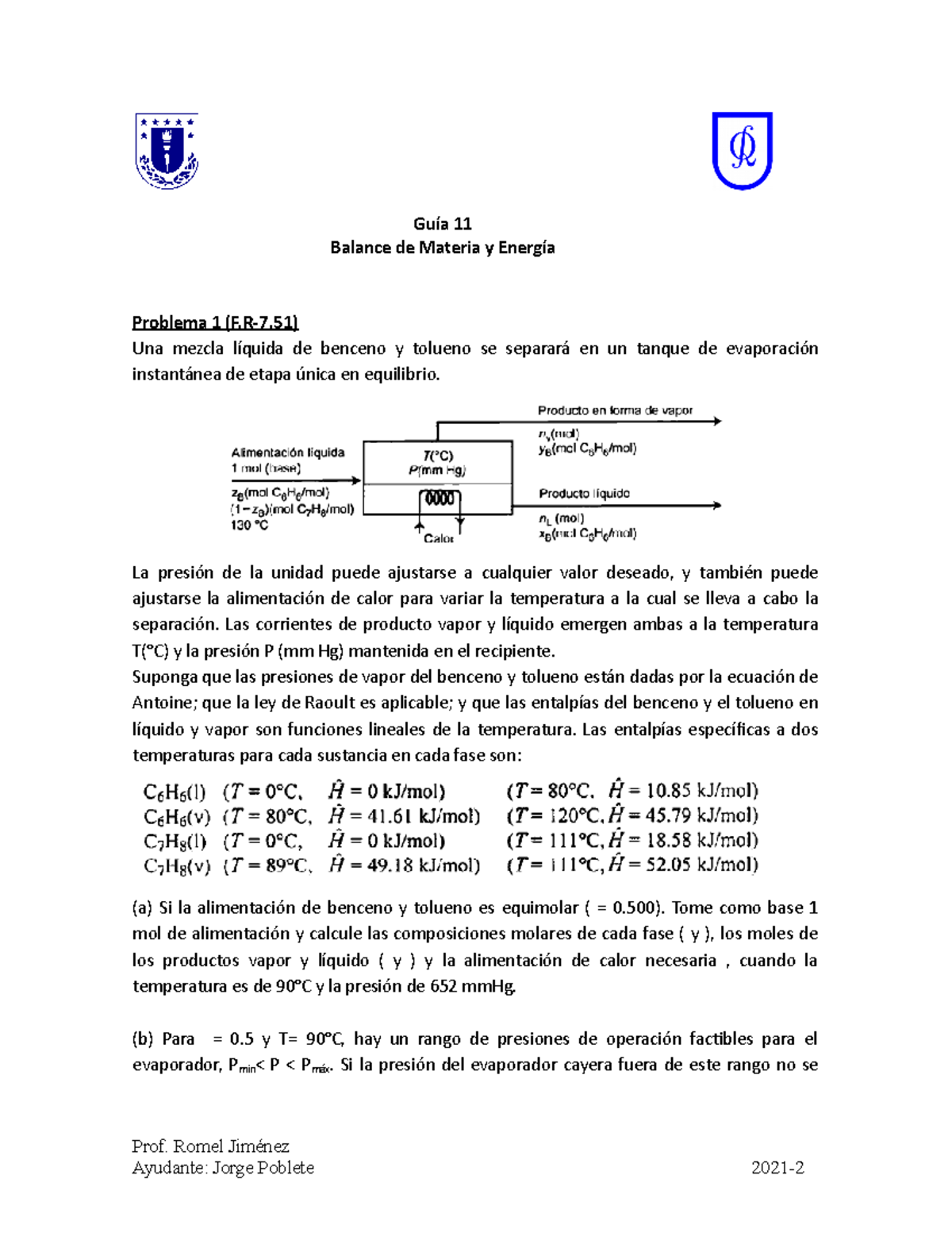 Guía 11 (CP-11) - 2022-1 - Guía 11 Balance de Materia y Energía Problema 1 (F.R-7) Una mezcla ...