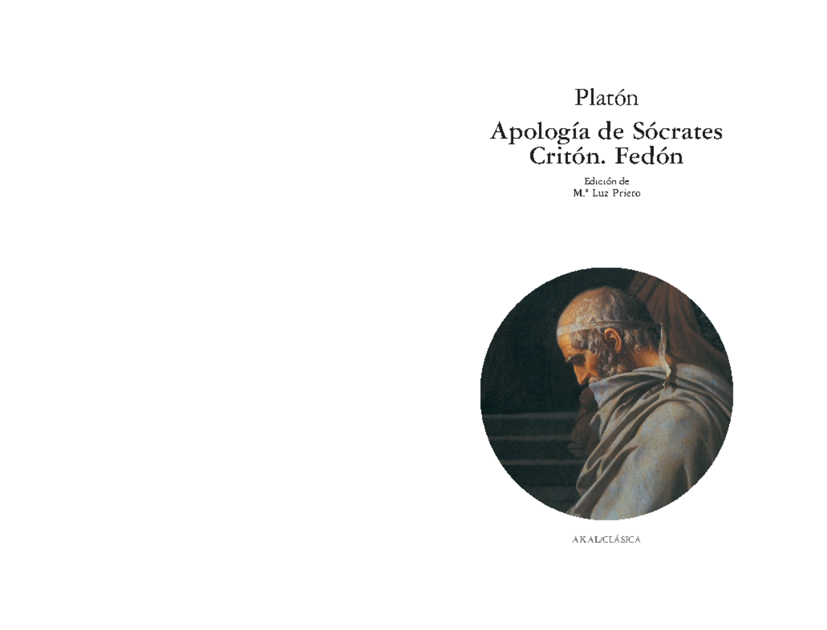 Platón, María Luz Prieto - Apología de Sócrates. Critón. Fedón-Akal ...