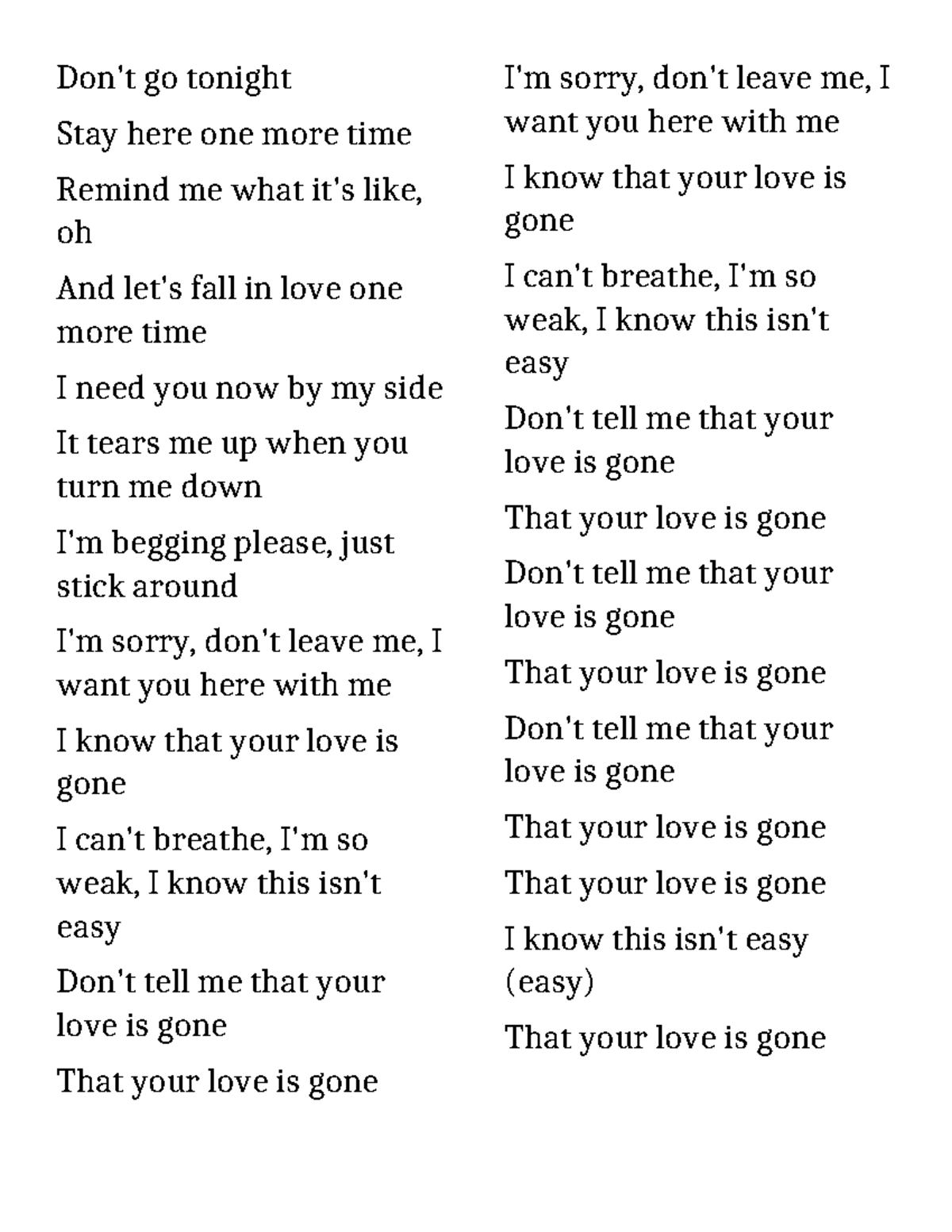 Your Love is Gone - your love - Don't go tonight Stay here one more ...