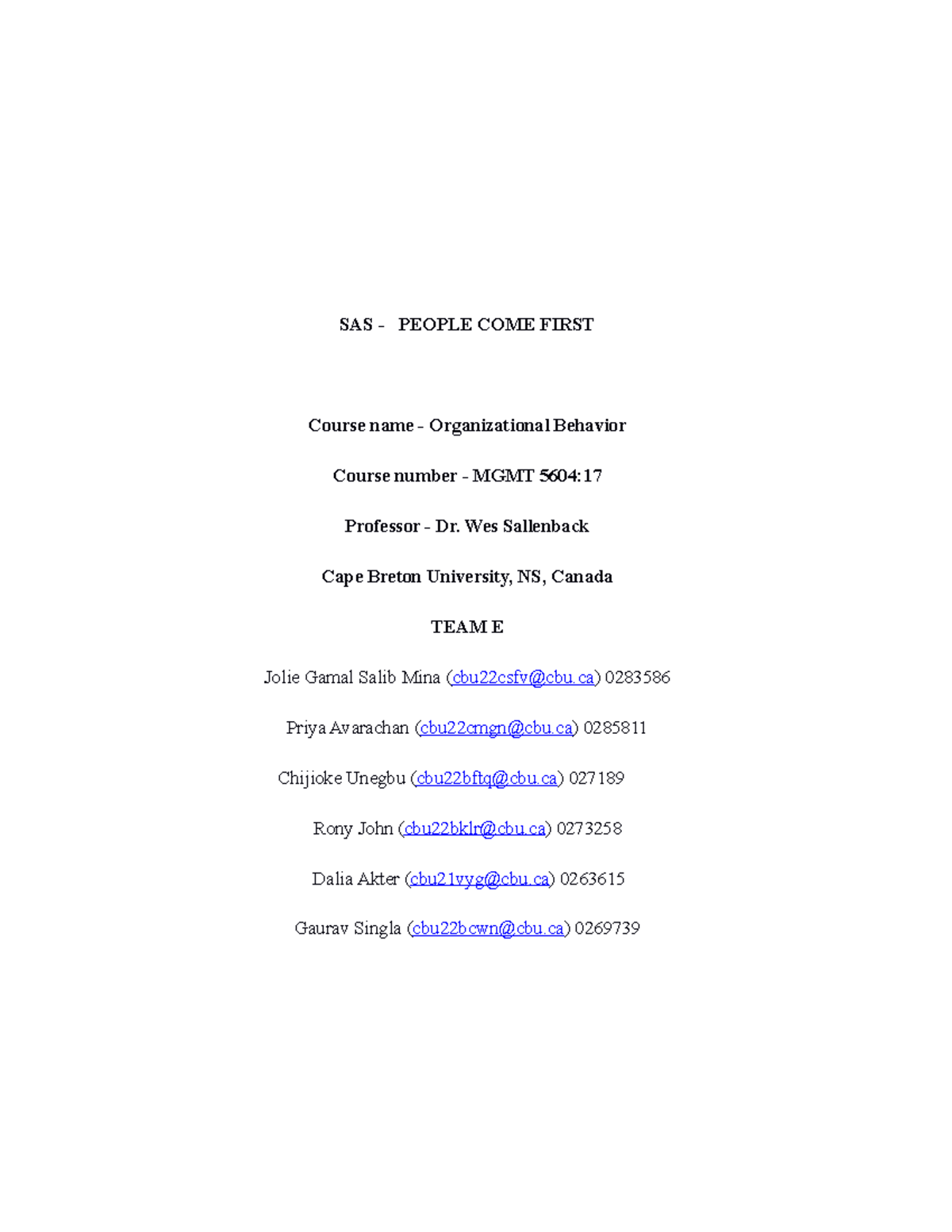 Team E-Assignment Process Report on SAS Case Study - SAS - PEOPLE COME FIRST Course name - - Studocu