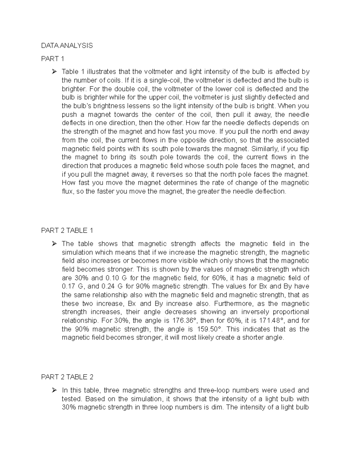 DATA Analysis - DATA ANALYSIS PART 1 Table 1 illustrates that the ...