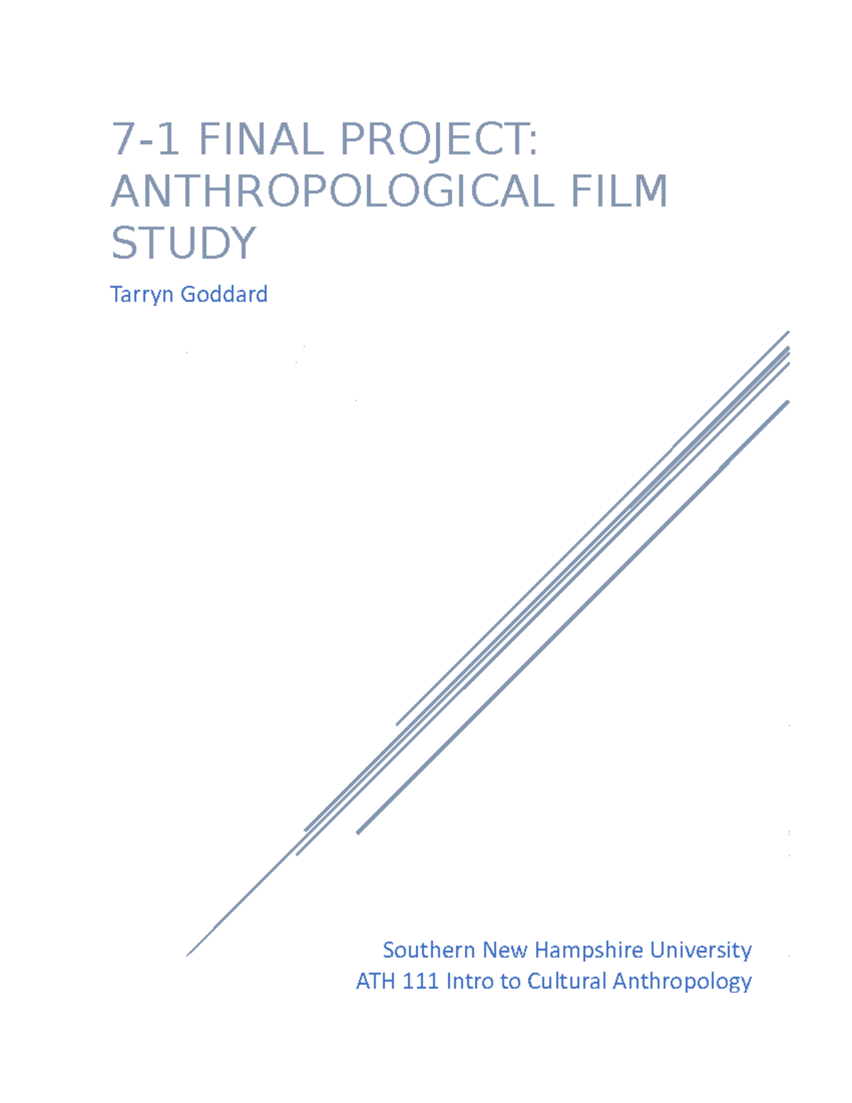 7-1 Final Project Anthropological Film Study - 7-1 FINAL PROJECT ...