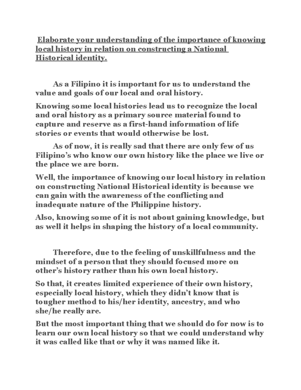 Elaborate your understanding of the importance of knowing local history ...