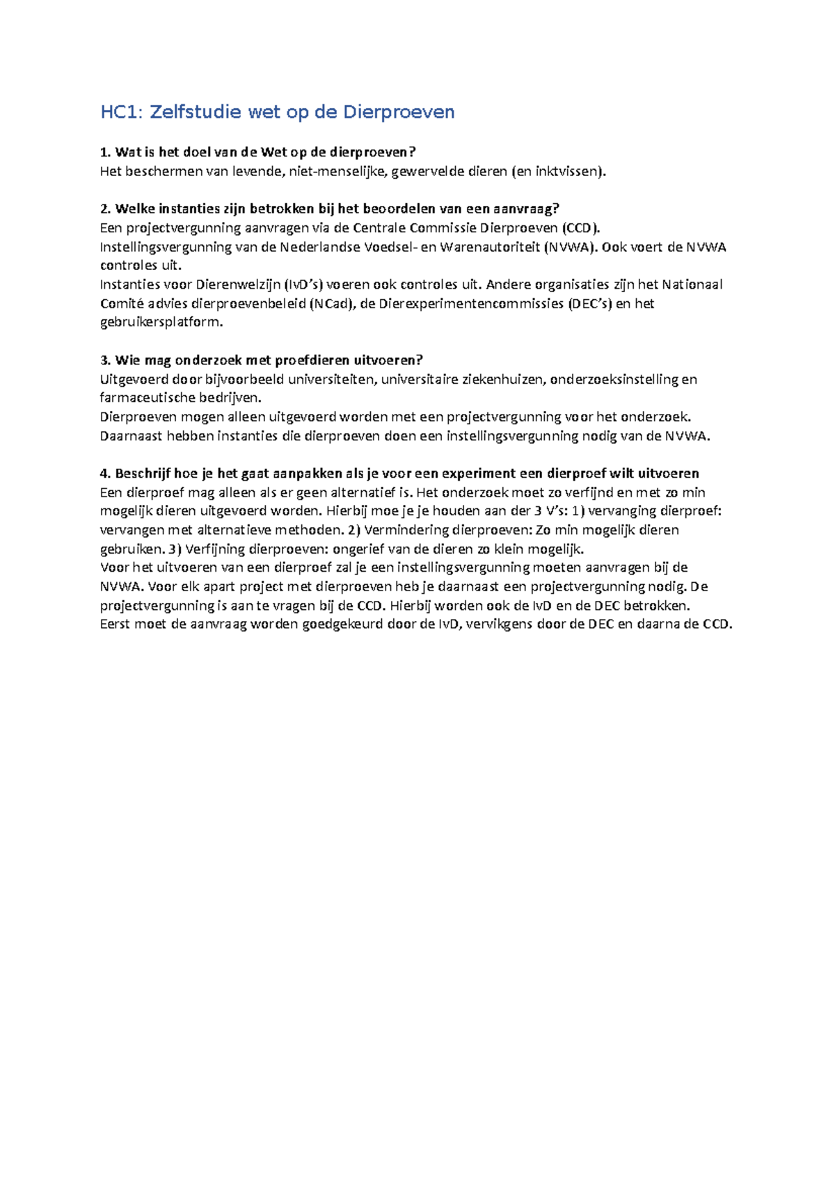 Organisme Zelfstudie HC1 - HC1: Zelfstudie wet op de Dierproeven 1. Wat ...