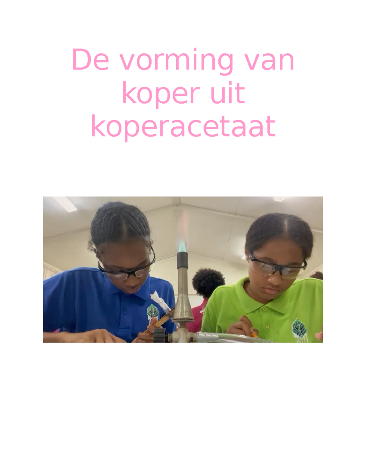 De vorming van koper uit koperacetaat - De vorming van koper uit ...