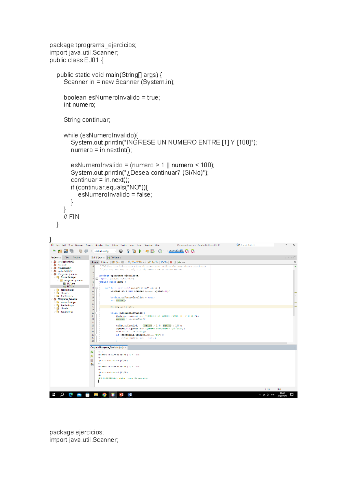 Ejercicios S06 - package tprograma_ejercicios; import java.util; public class EJ01 { public ...