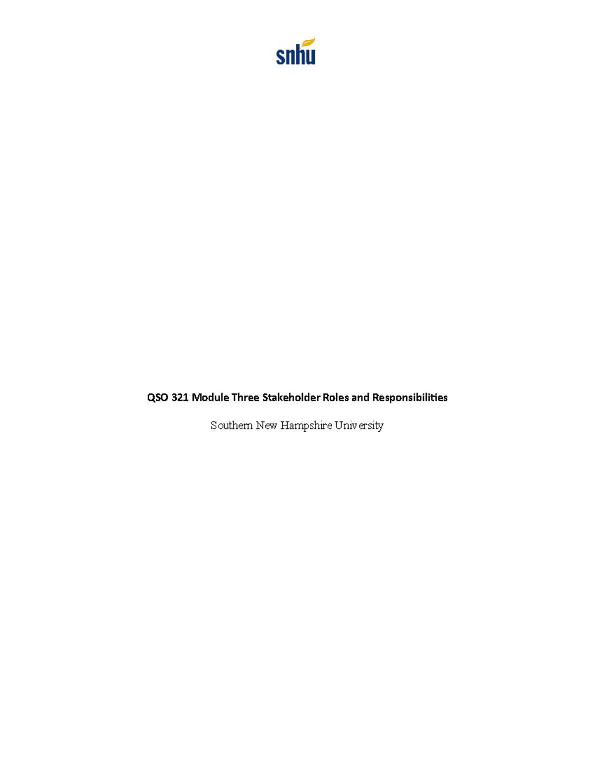 Module 3 - Stakeholder Roles and Responsibilities - QSO 321 Module ...