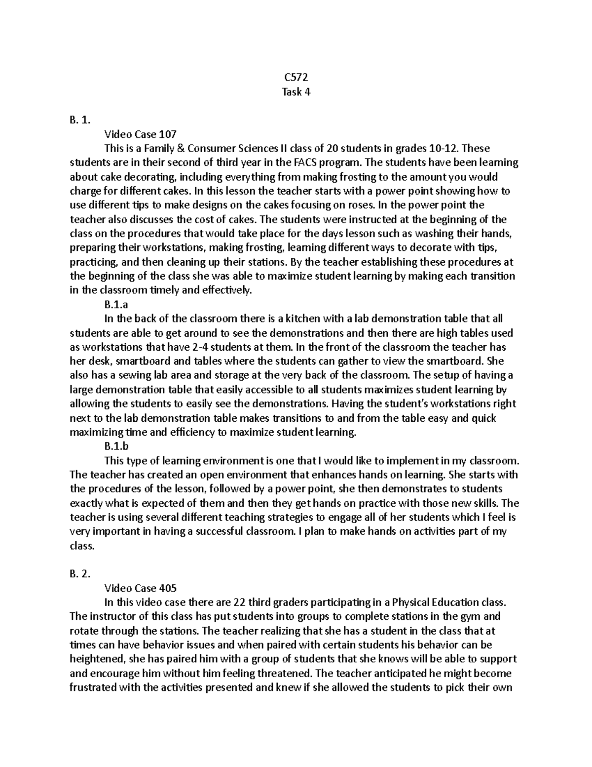 C572 Task 4 - Task 4 - C Task 4 B. 1. Video Case 107 This is a Family ...