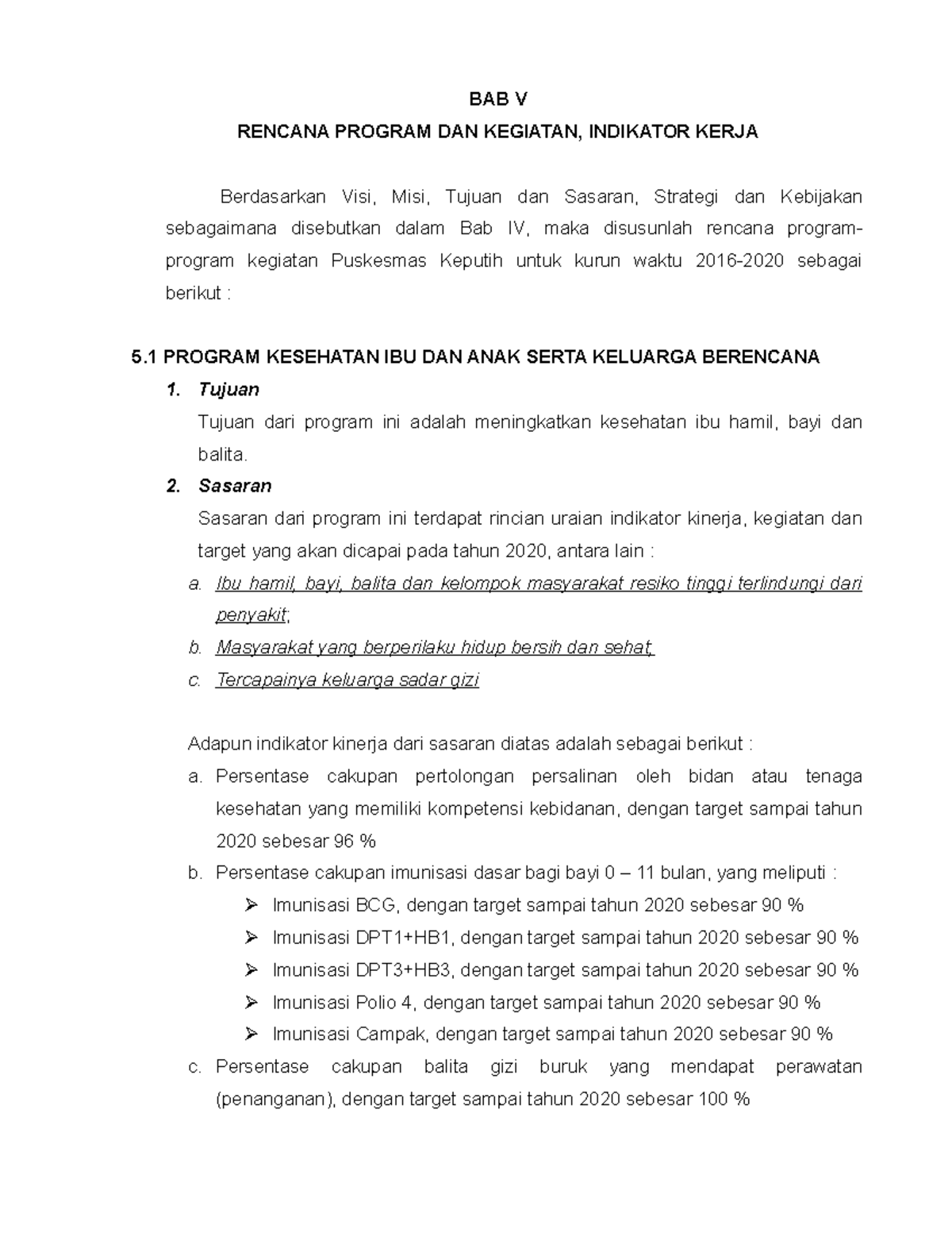 BAB V - jurnal tentang apapsaha - BAB V RENCANA PROGRAM DAN KEGIATAN, INDIKATOR KERJA ...