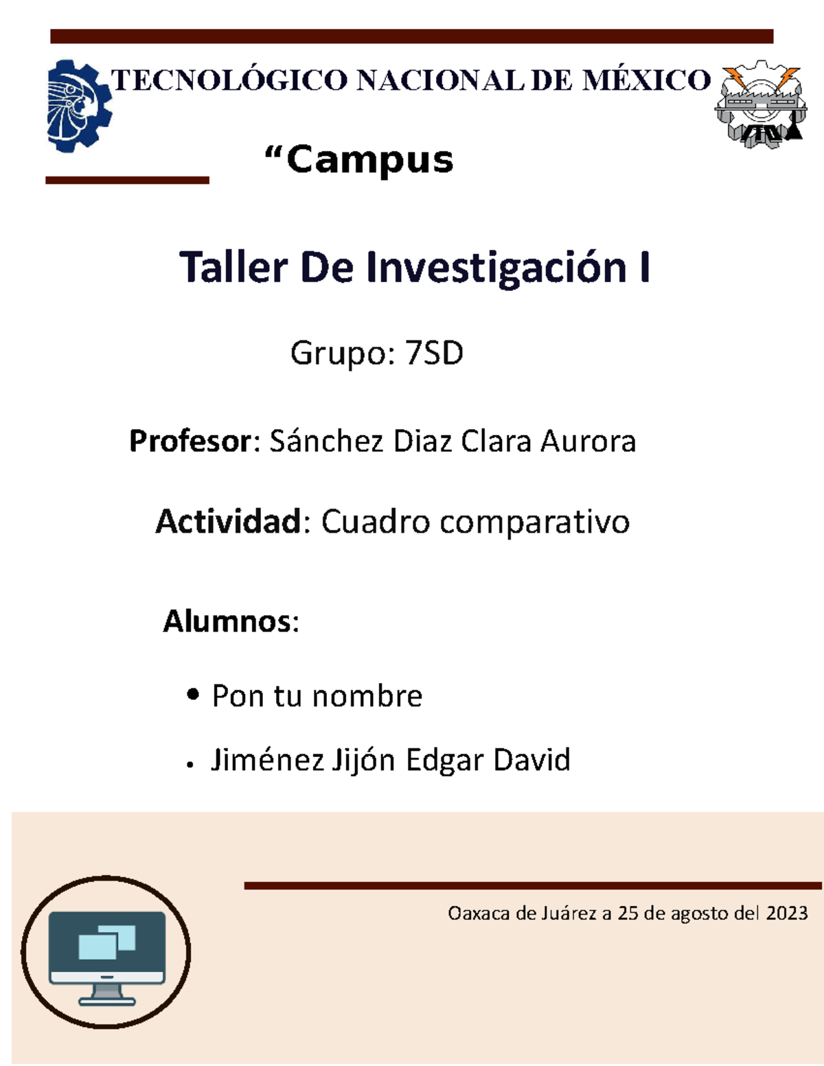Cuadro comparativo - Profesor: Sánchez Diaz Clara Aurora Grupo: 7SD ...