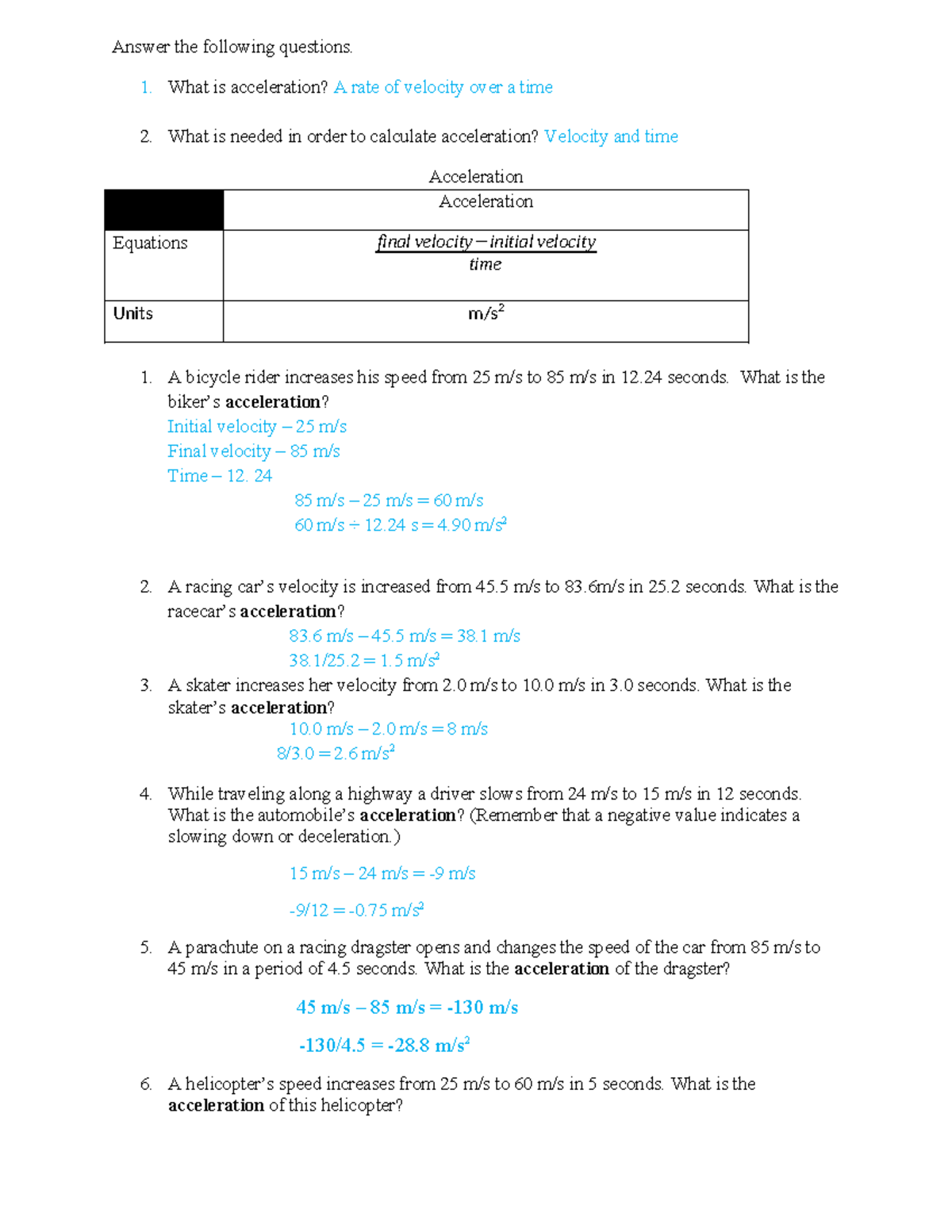 Acceleration rearranged - Answer the following questions. 1. What is ...