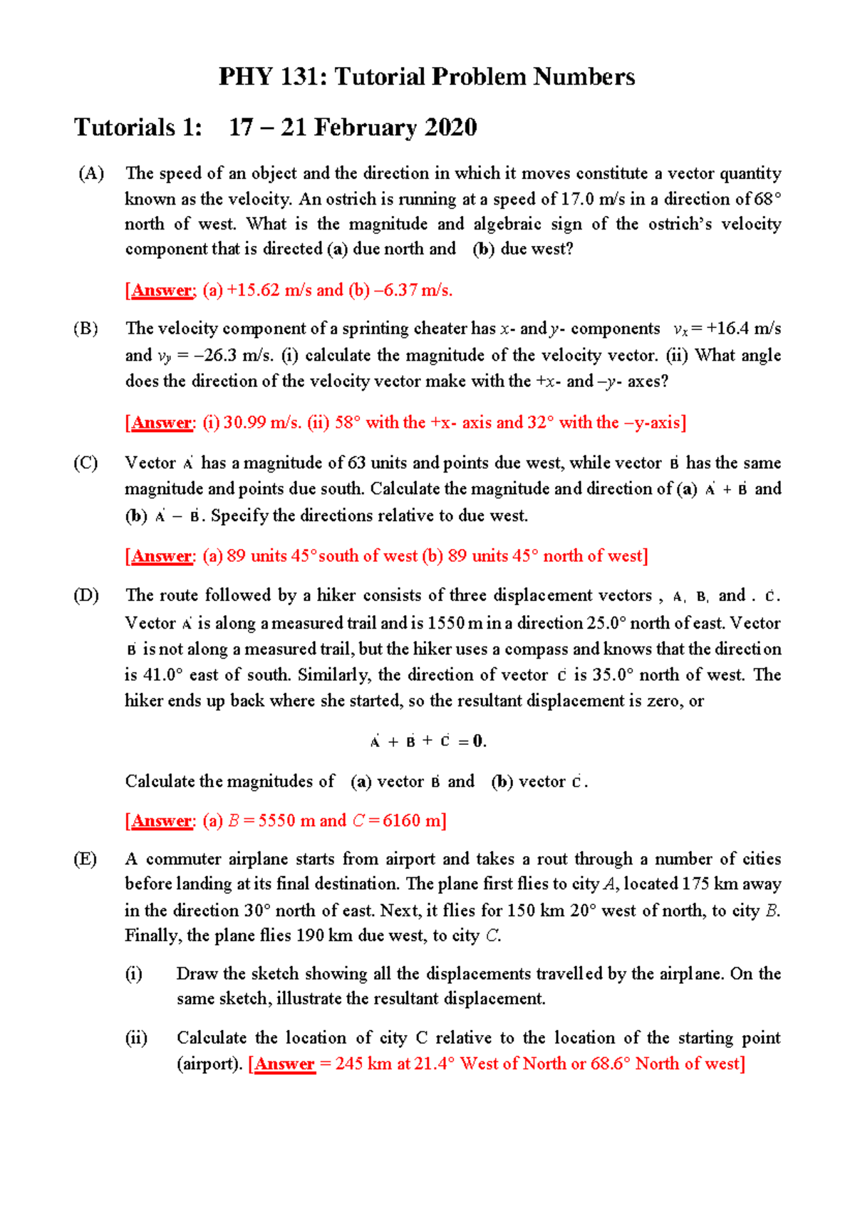 Tutorial 1 - PHY 131: Tutorial Problem Numbers Tutorials 1 : 17 21 February 2020 (A) The speed ...