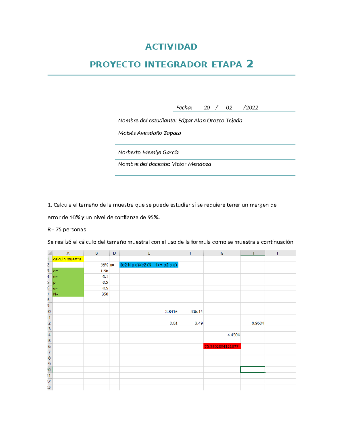 Proyecto integrador 2 - ACTIVIDAD PROYECTO INTEGRADOR ETAPA 2 Fecha: 20 / 02 / Nombre del - Studocu