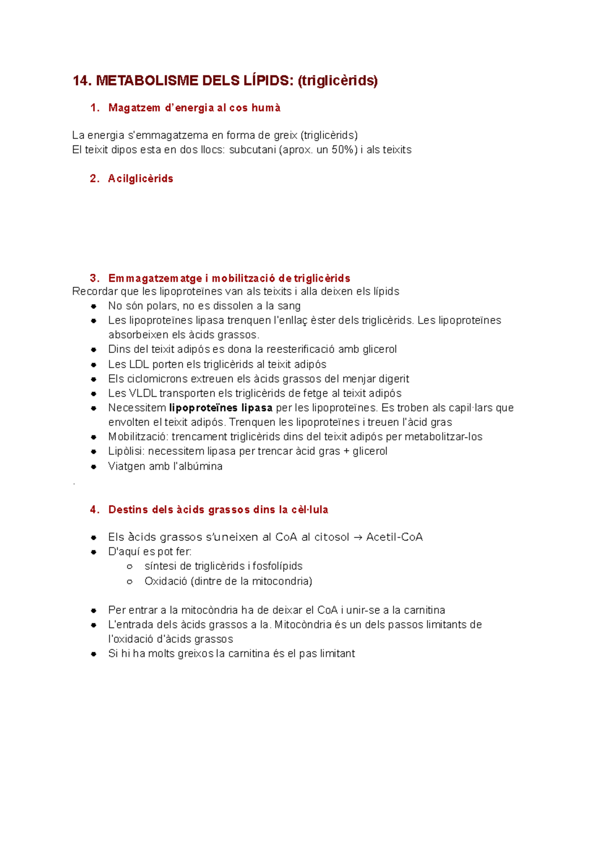 14. Metabolisme DELS Lípids - 14. METABOLISME DELS LÍPIDS: (triglicèrids) Magatzem d’energia al ...