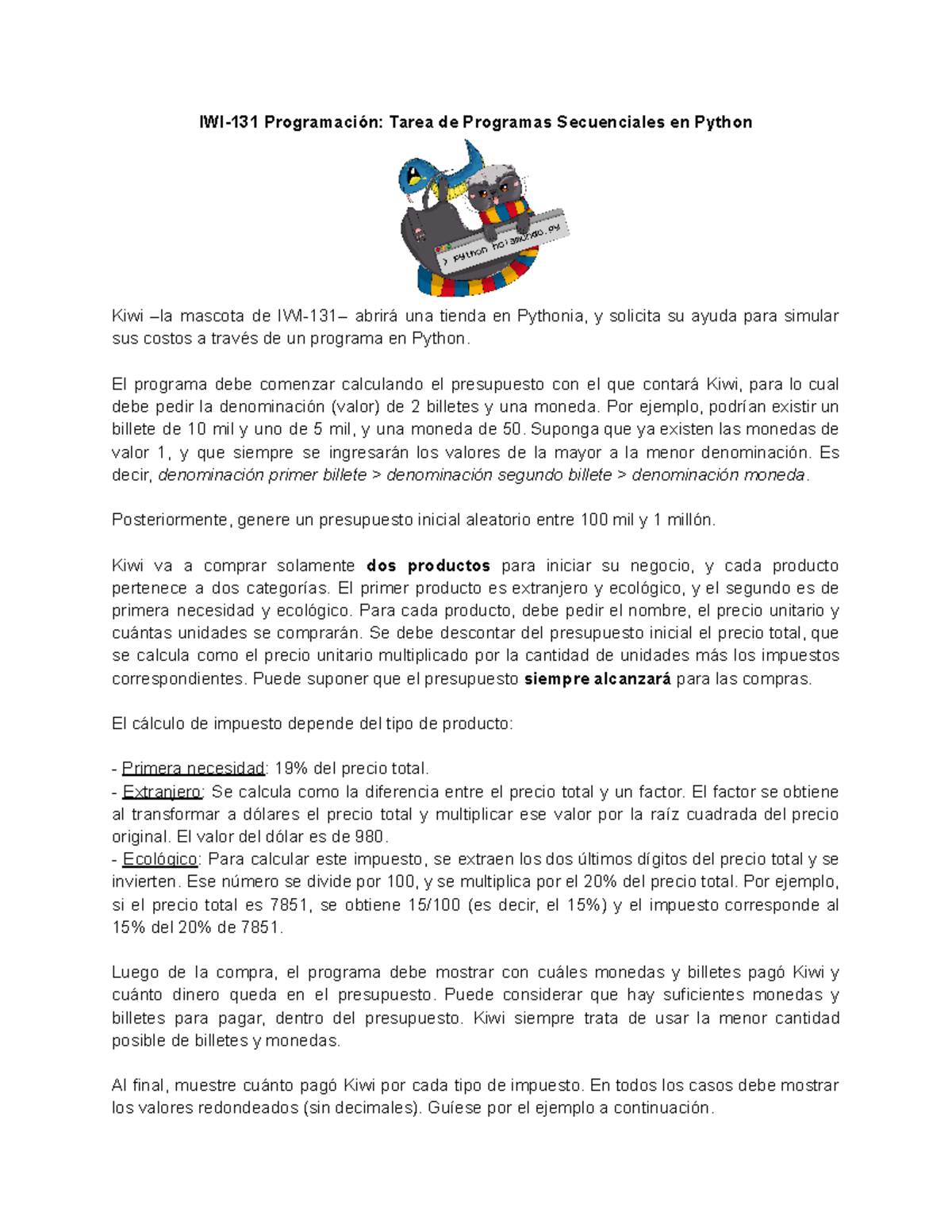 Tarea 1 Secuencial Python - IWI-131 Programación: Tarea de Programas Secuenciales en Python Kiwi ...
