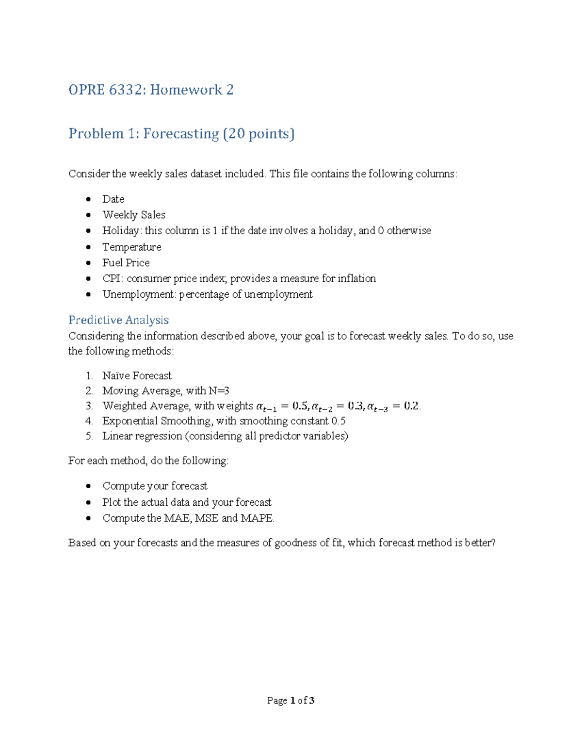 HW2 - Page 1 of 3 OPRE 6332: Homework 2 Problem 1: Forecasting (20 points) Consider the weekly ...