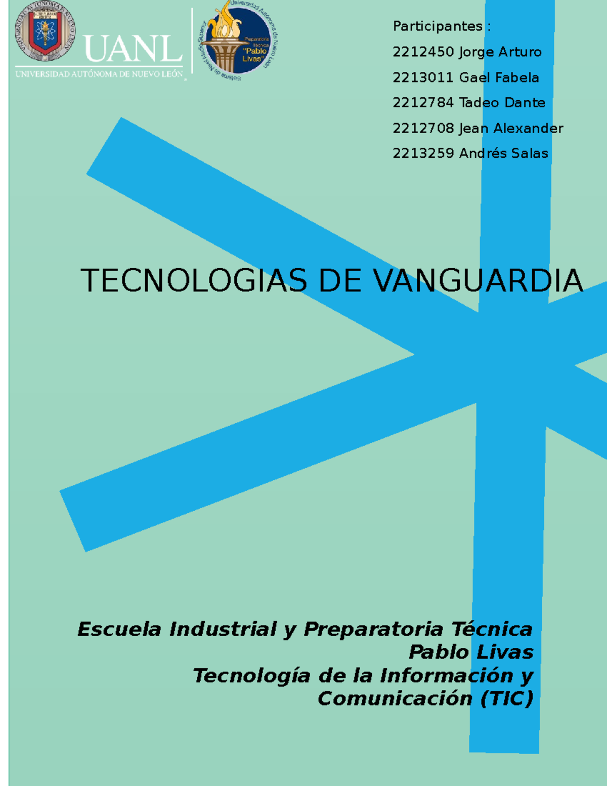 Tecnologias de Vanguardia - Participantes : 2212450 Jorge Arturo ...