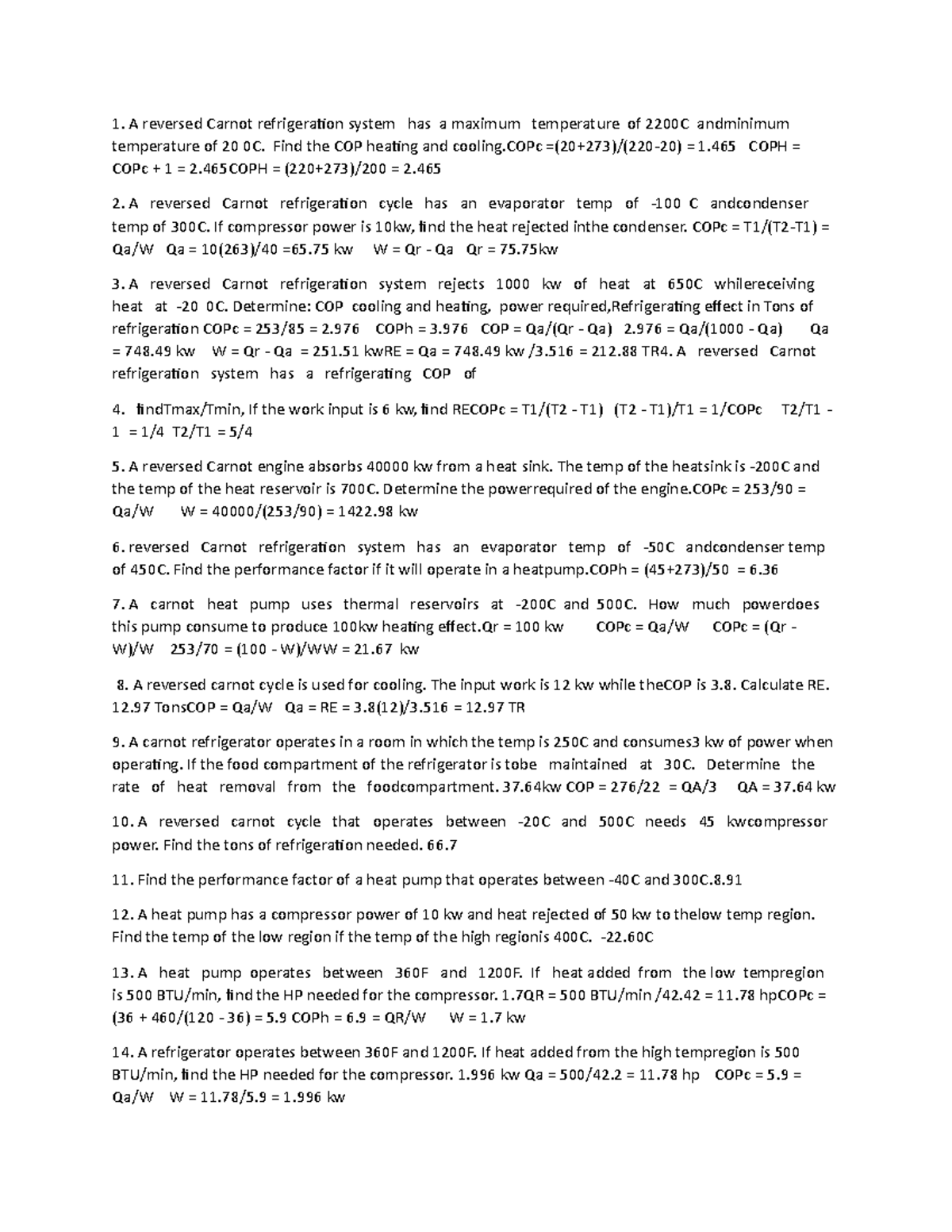 Reversed carnot question with answer - A reversed Carnot refrigeration system has a maximum ...
