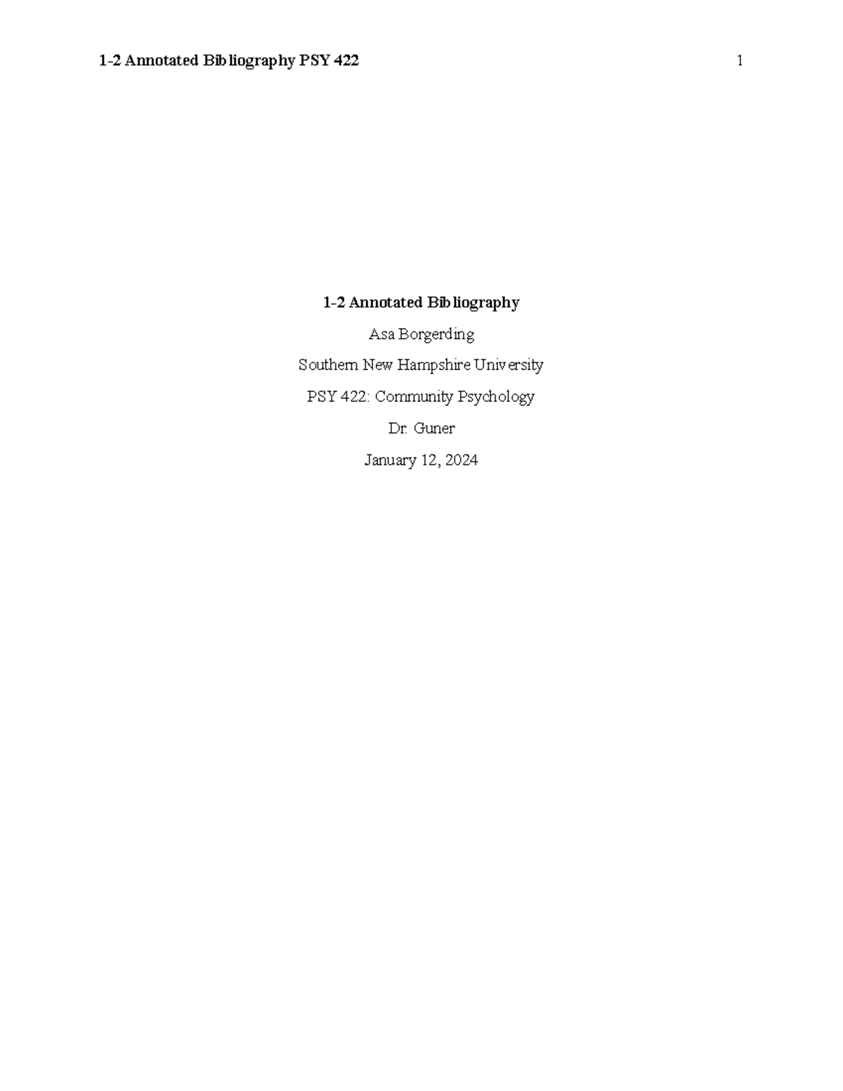 Mod 1 422 annotated bib - 1-2 Annotated Bibliography Asa Borgerding ...