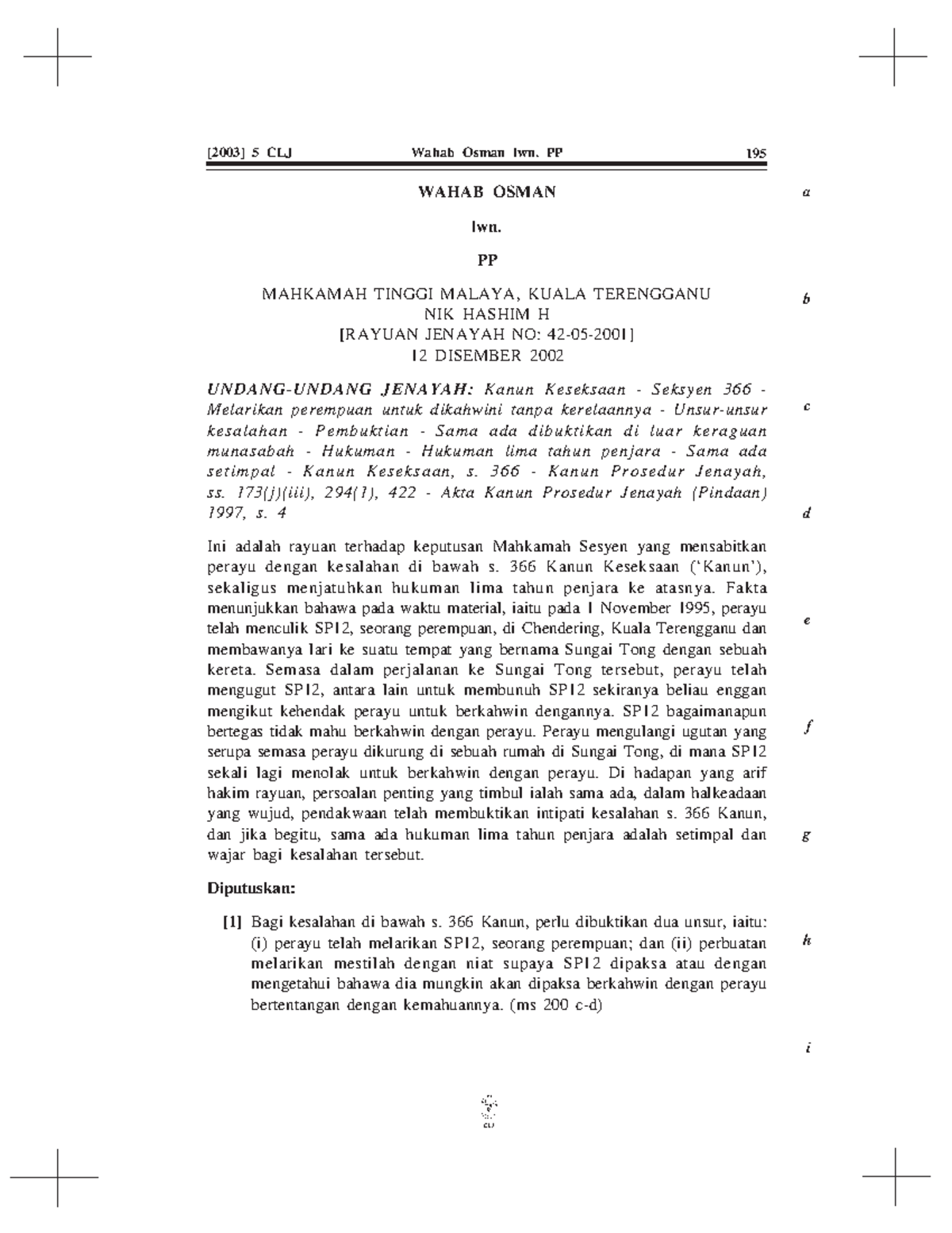 Wahab Osman v PP - Case on Abduction in case CLJ is not accessible - a ...