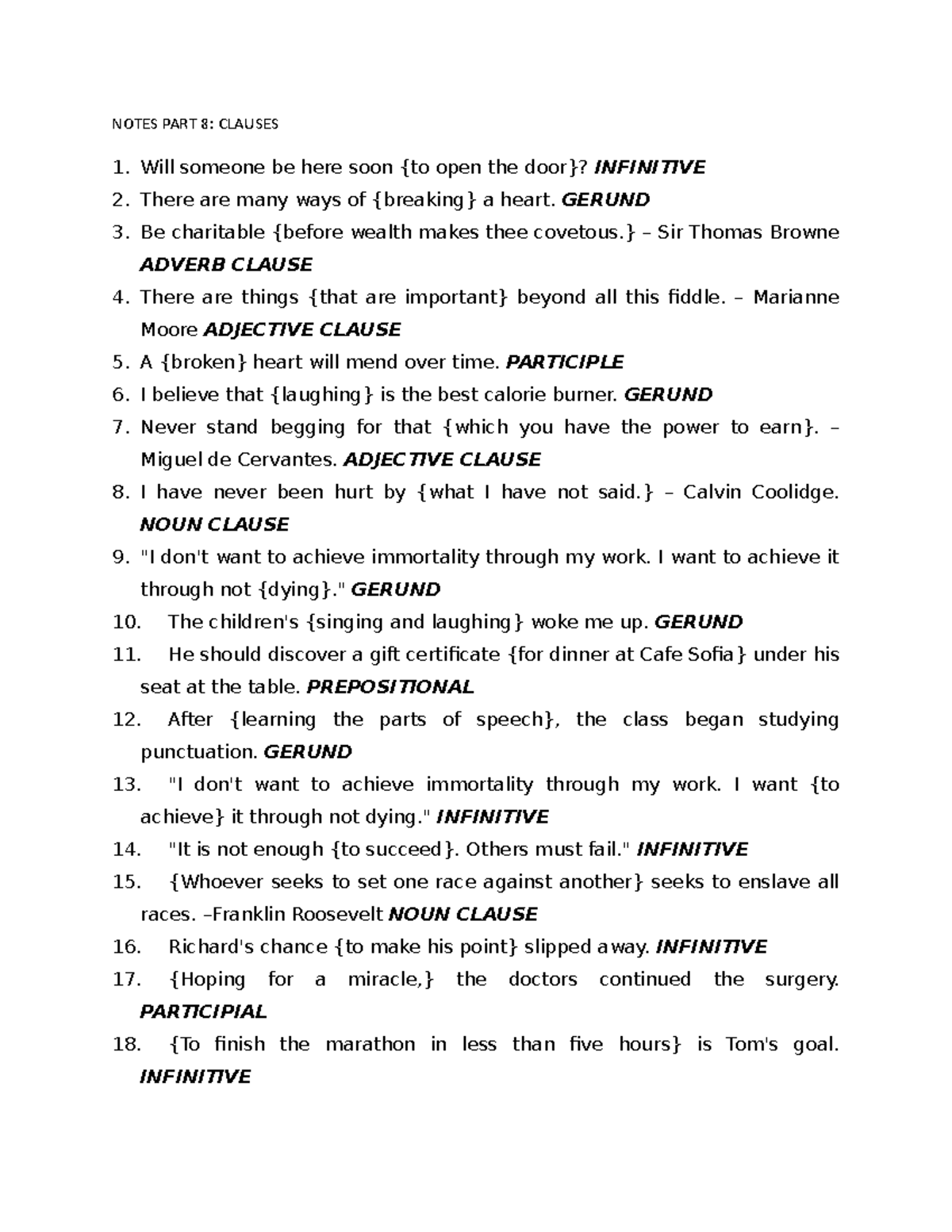 Notes PART 8 - NOTES PART 8: CLAUSES Will someone be here soon {to open ...