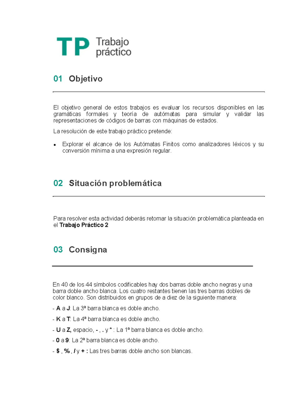 TP3. -4 - trabajo - 01 Objetivo El objetivo general de estos trabajos es evaluar los recursos ...