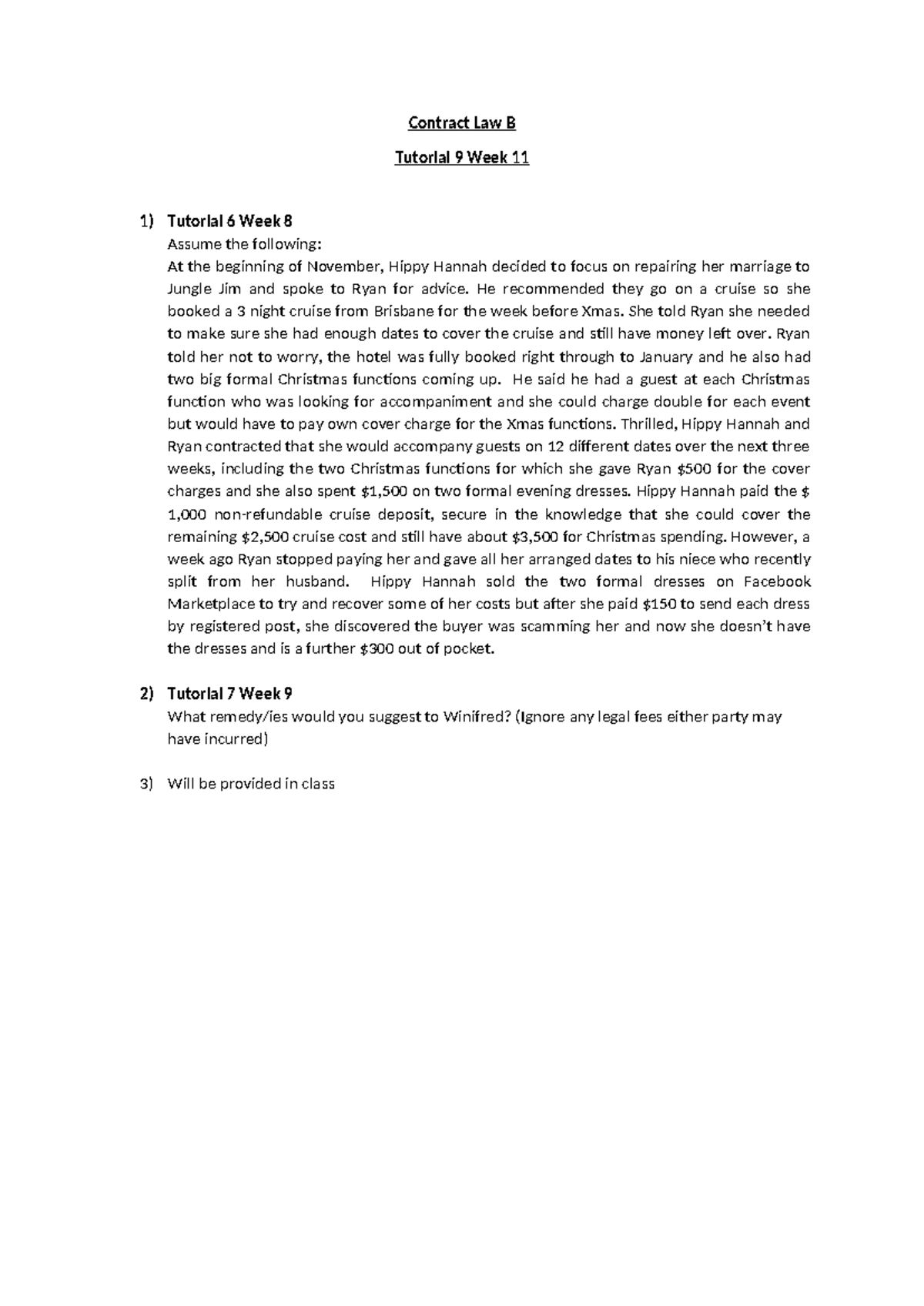 Tutorial 9 Week 11 Q 243 - Contract Law B Tutorial 9 Week 11 1) Tutorial 6 Week 8 Assume the ...