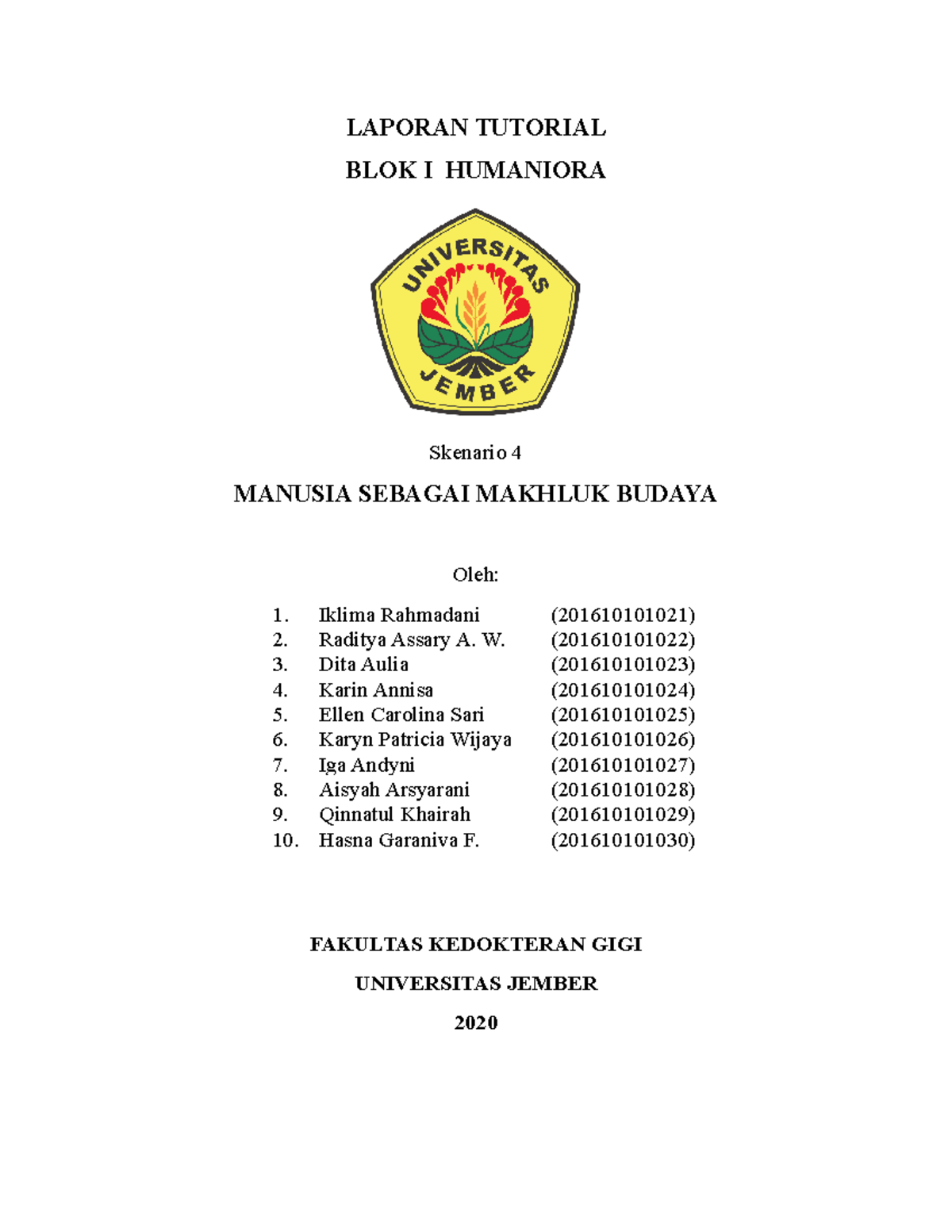 Laporan Tutorial Skenario 4 - LAPORAN TUTORIAL BLOK I HUMANIORA Skenario 4 MANUSIA SEBAGAI ...