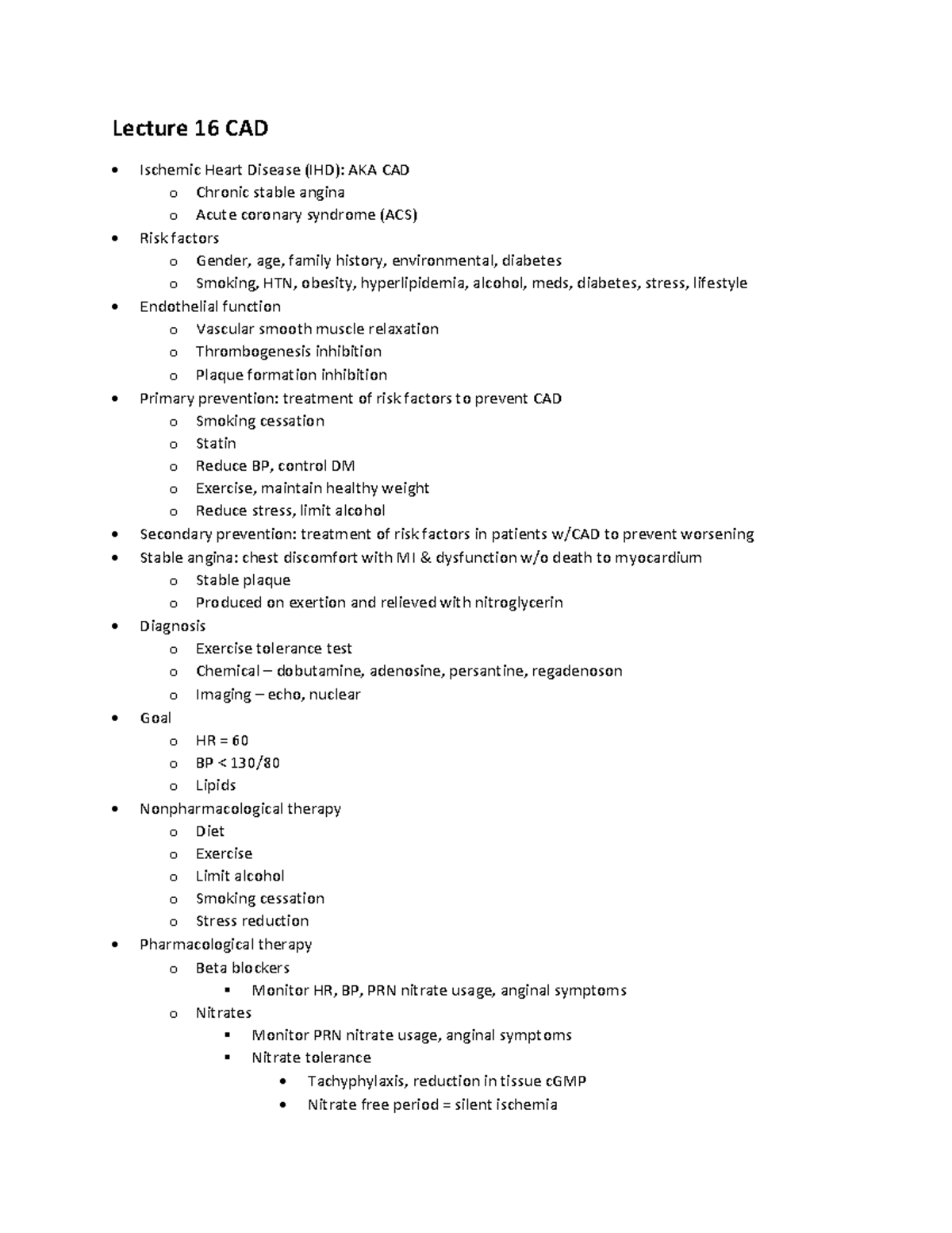 Lecture 16 CAD - Lecture 16 CAD Ischemic Heart Disease (IHD): AKA CAD o ...
