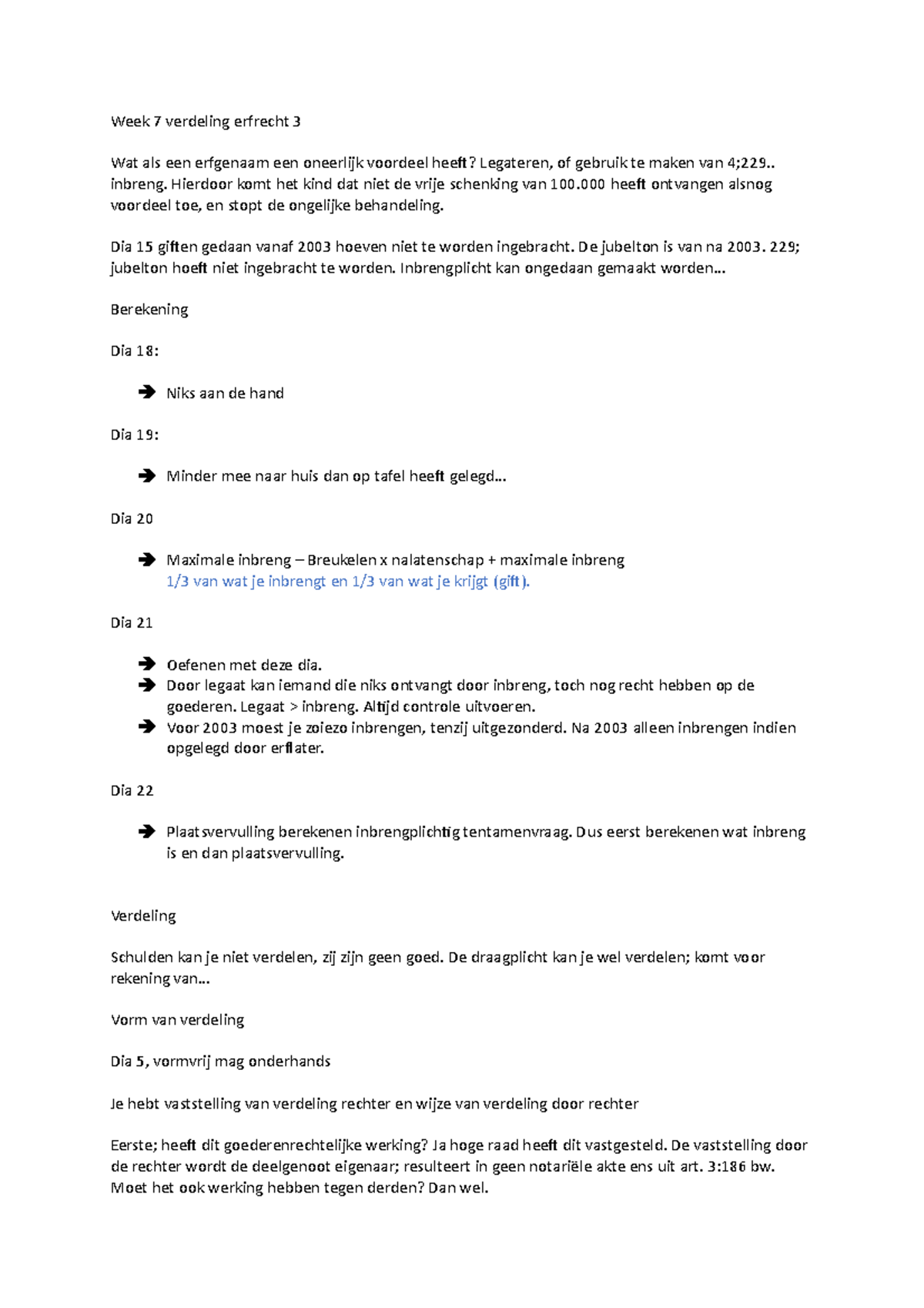 Hoorcollege erfrecht 2 week 7 - Week 7 verdeling erfrecht 3 Wat als een ...