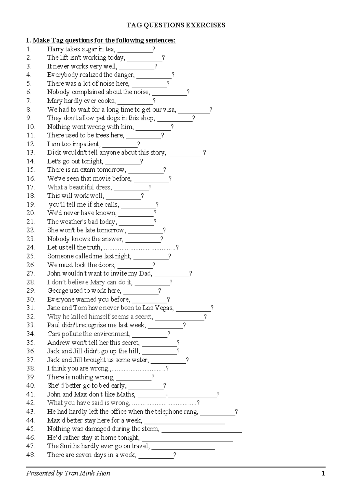 7. TAG Questions Exercises - TAG QUESTIONS EXERCISES I. Make Tag ...