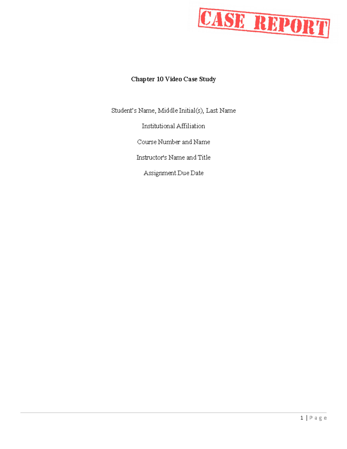 0940996003 Chapter 10 video case study - Chapter 10 Video Case Study Student’s Name, Middle ...