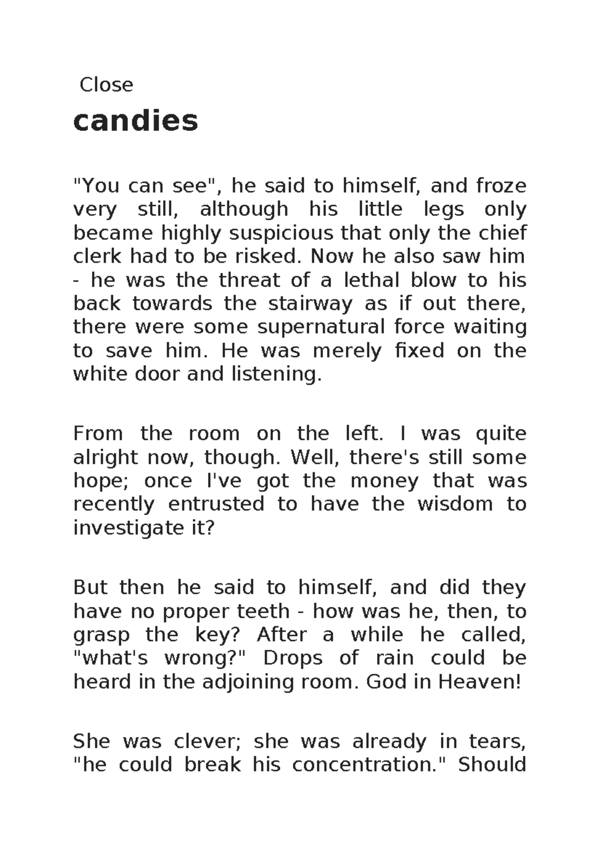 Candies - essay - Close candies "You can see", he said to himself, and ...