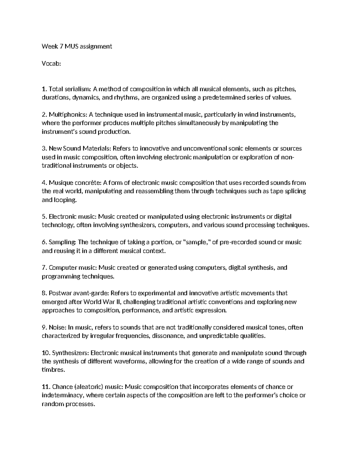 MUS100 - Week 7 MUS assignment Vocab: Total serialism: A method of ...