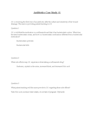 Antibiotics Case + PE OMS - Antibiotics Case Study J. is receiving the first dose of an ...