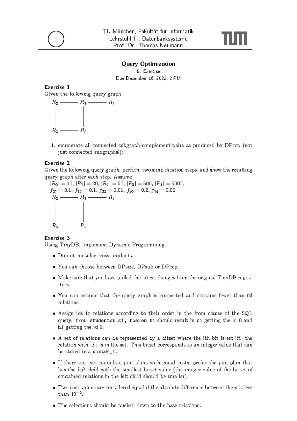 Query Optimization Exercise Sheet 08 - TU M ̈unchen, Fakult ̈at f ̈ur Informatik Lehrstuhl III ...