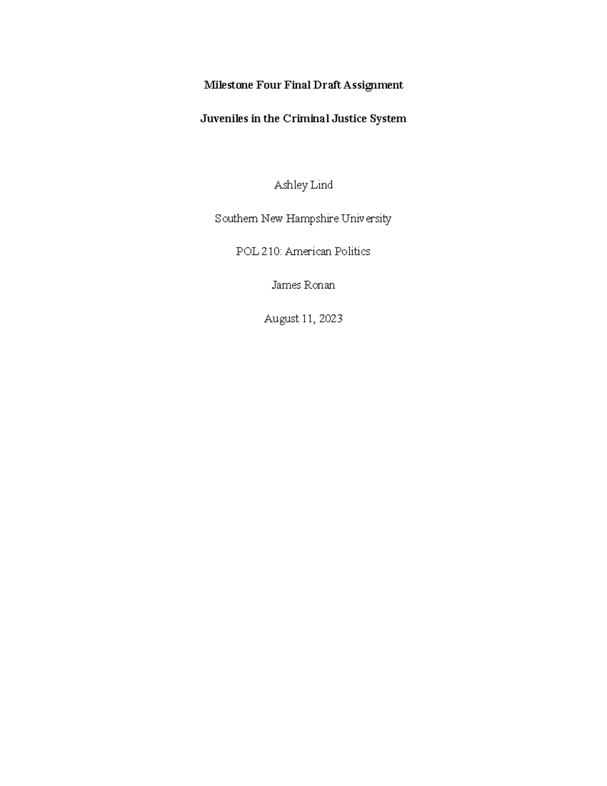 POL 210 Milestone Final Draft Assignment - Milestone Four Final Draft Assignment Juveniles in ...