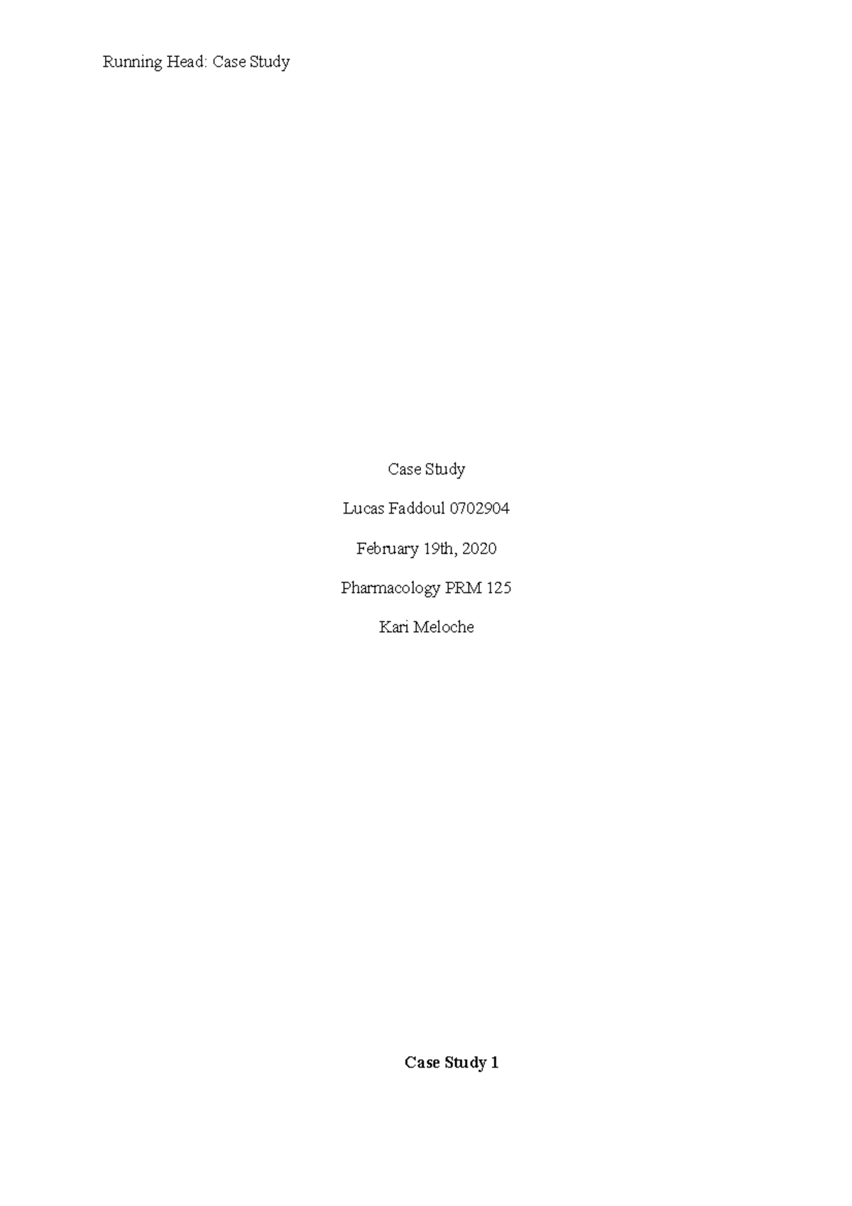 Pharm CASE Study - Grade: b - Running Head: Case Study Case Study Lucas ...