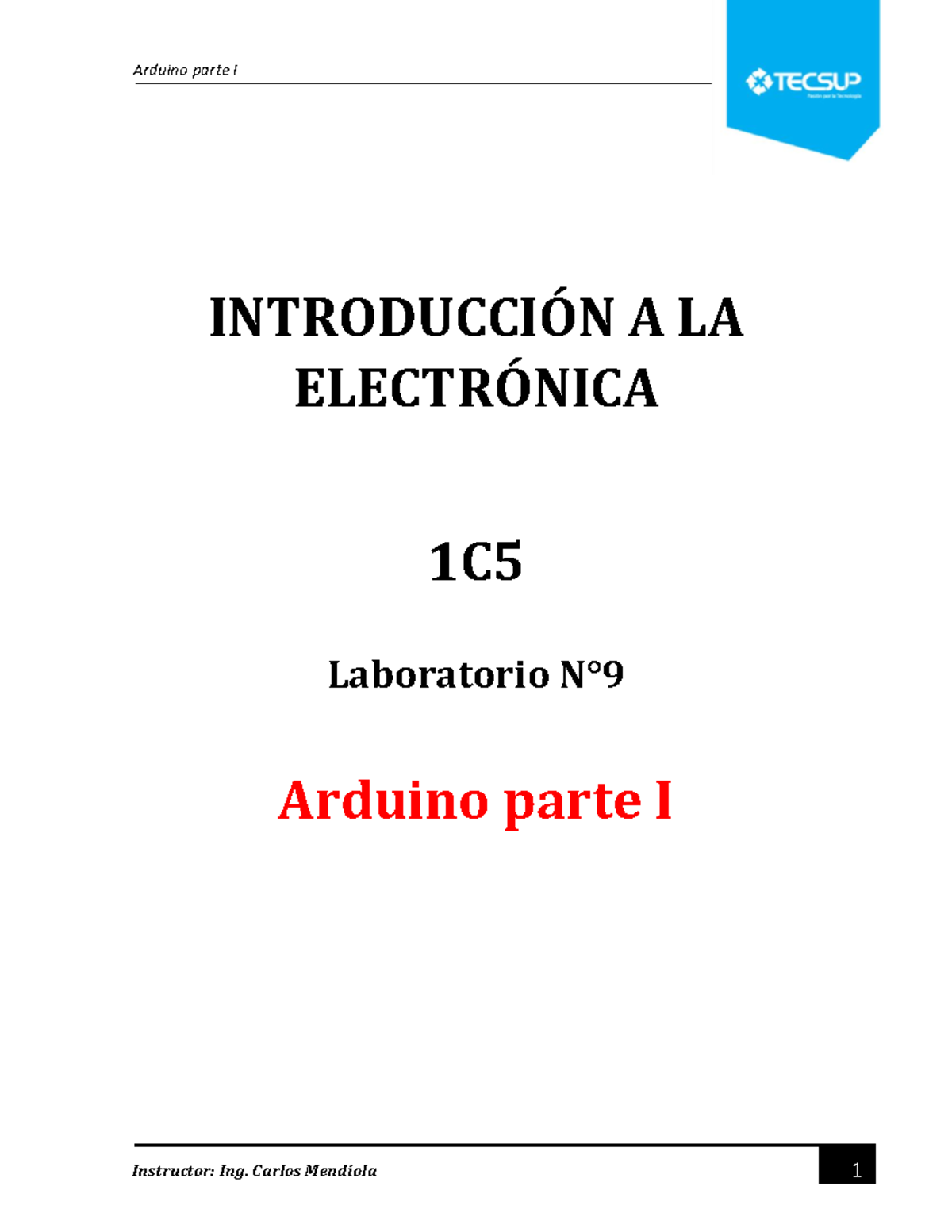 L9 Arduino I - Informe del laboratorio de electrónica - INTRODUCCIÓN A LA ELECTRÓNICA 1C ...
