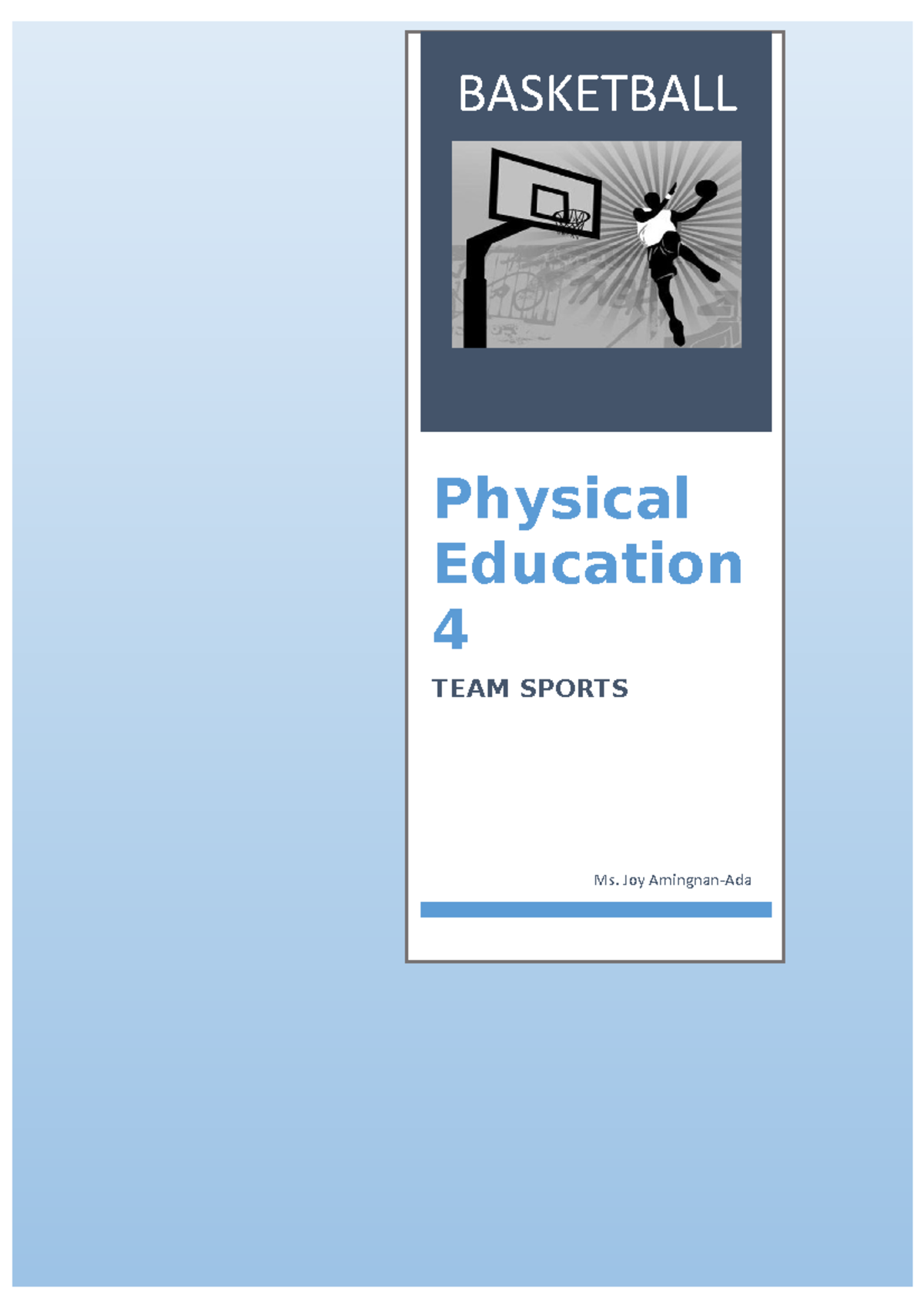Physical Education 4: Everything you need to know about basketball - Ms ...