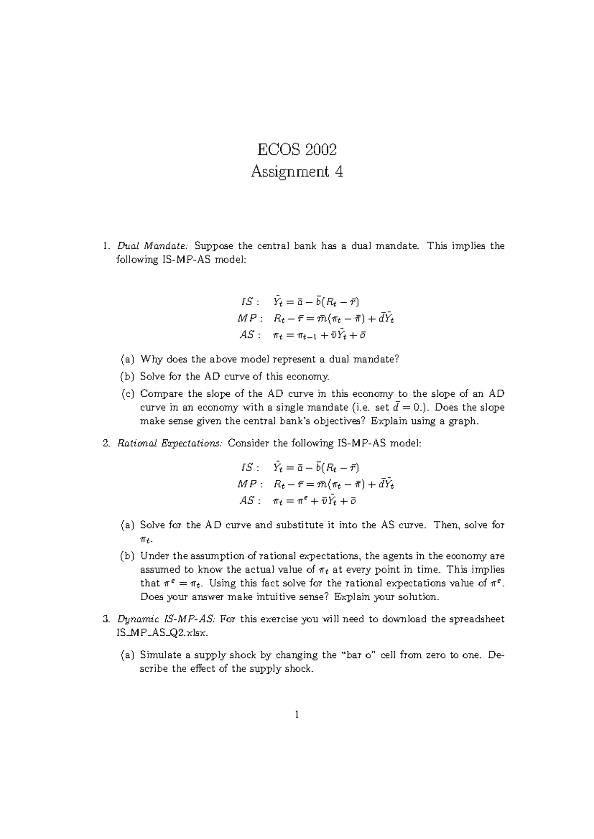 Assignment 4 2022 - From tutorial - ECOS 2002 Assignment 4 Dual Mandate: Suppose the central ...
