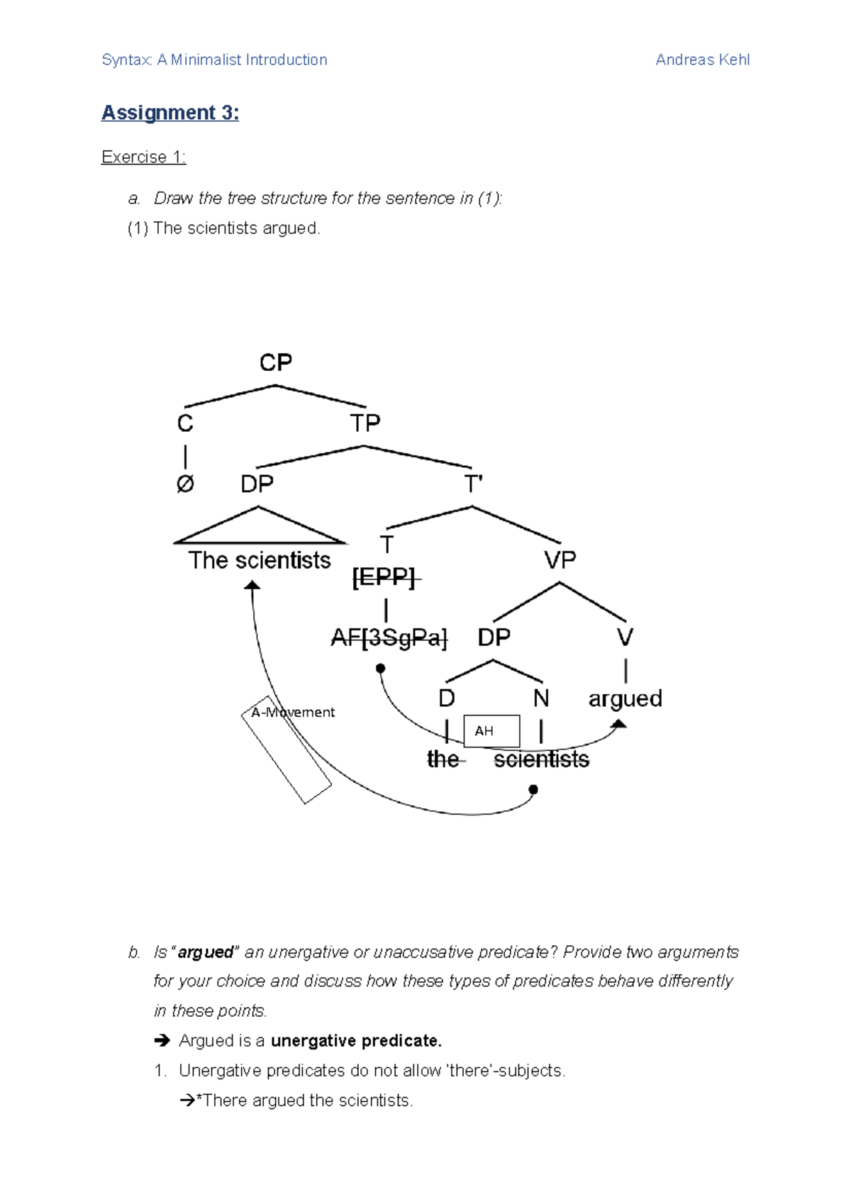 Syntax Assignment 3 - Assignment 3: Exercise 1: a. Draw the tree structure for the sentence in ...