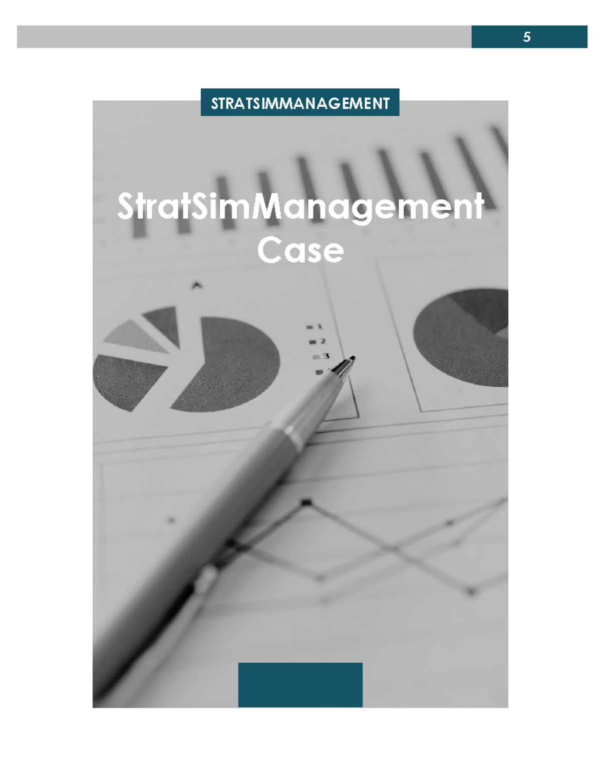 Stratsim case even - StratSimManagement Case STRATSIMMANAGEMENT ...