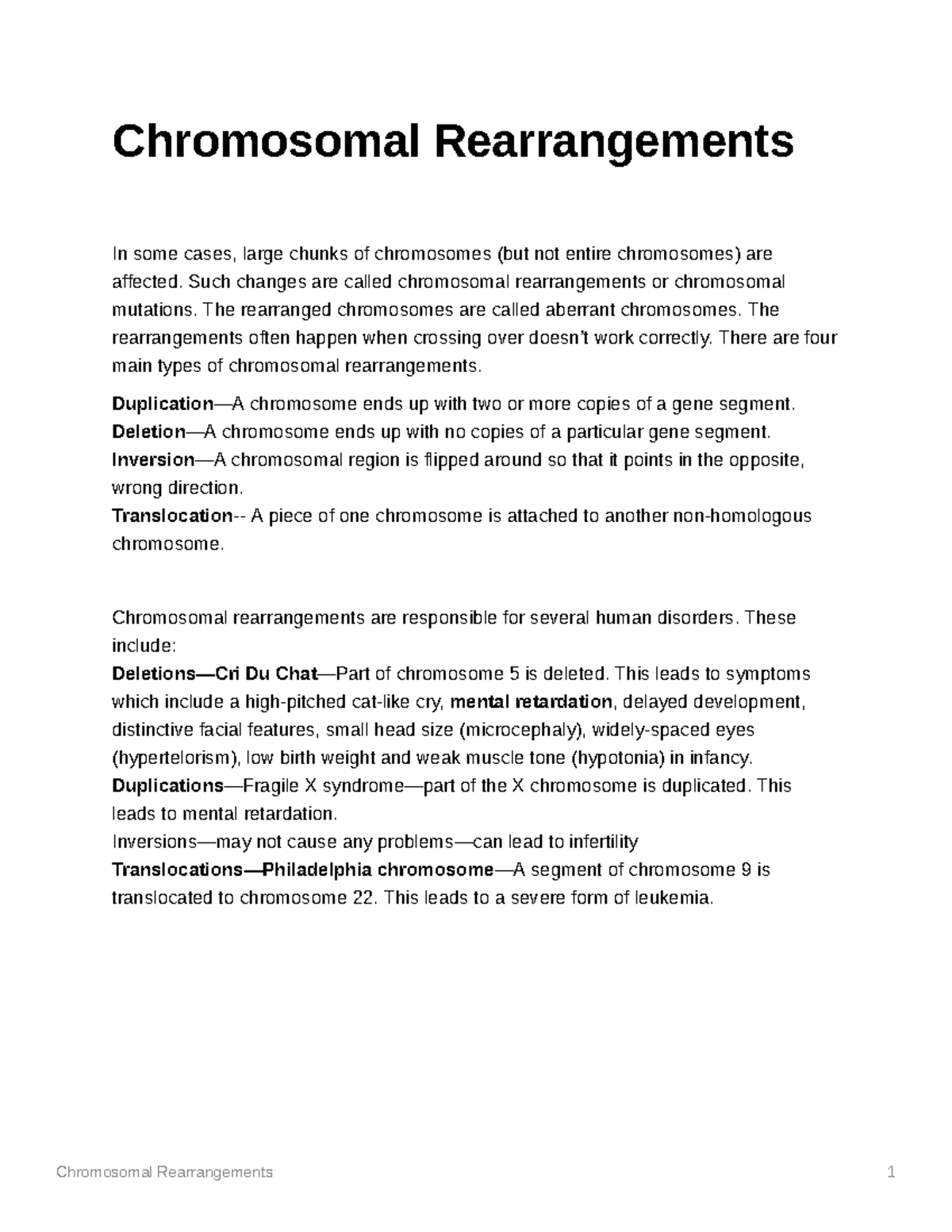 Chromosomal Rearrangements - Such changes are called chromosomal rearrangements or chromosomal ...