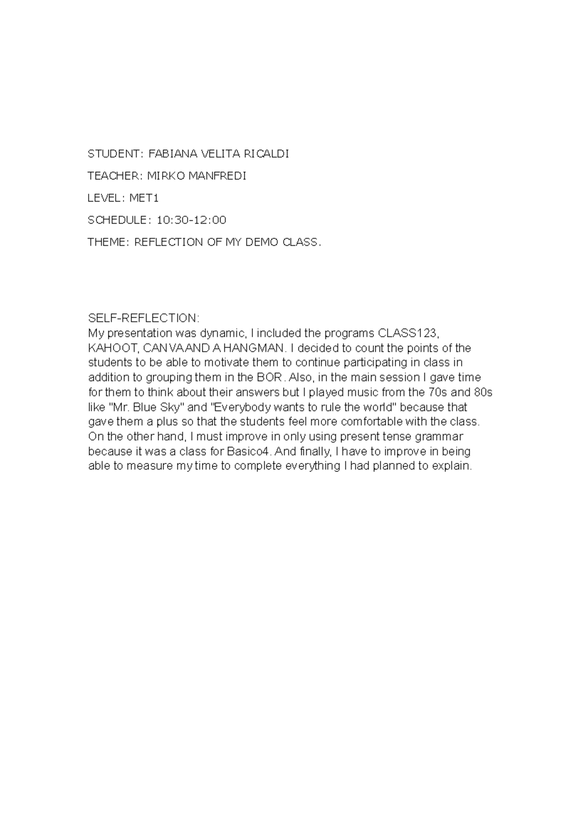 Reflection - adsdafasf - STUDENT: FABIANA VELITA RICALDI TEACHER: MIRKO ...