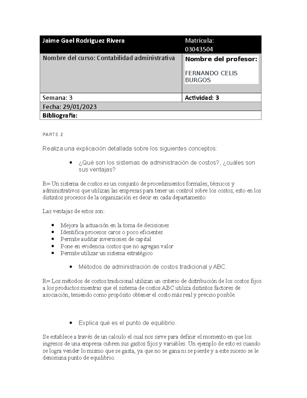 JGRR ACT3 - JGRR - Jaime Gael Rodriguez Rivera Matrícula: 03043504 ...