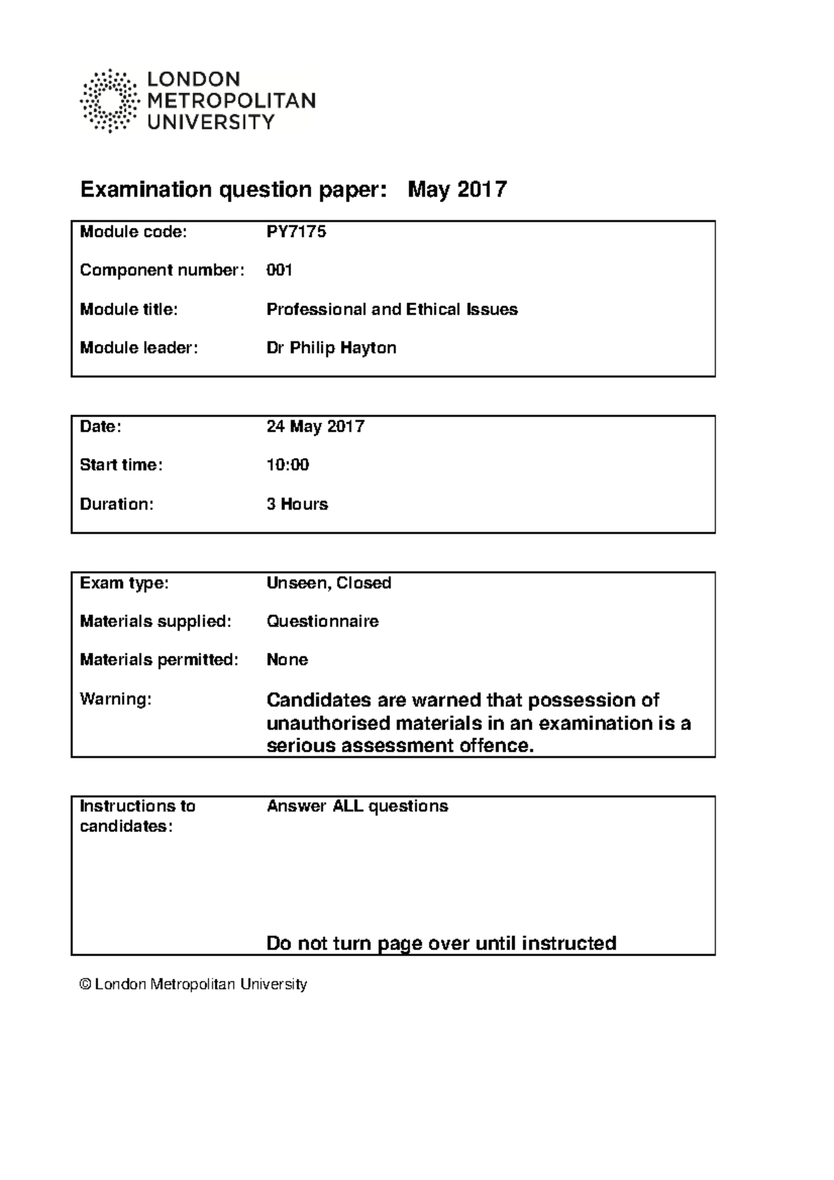 Exam 2016, questions - Examination question paper: May 2017 Module code: PY7175 Component number ...