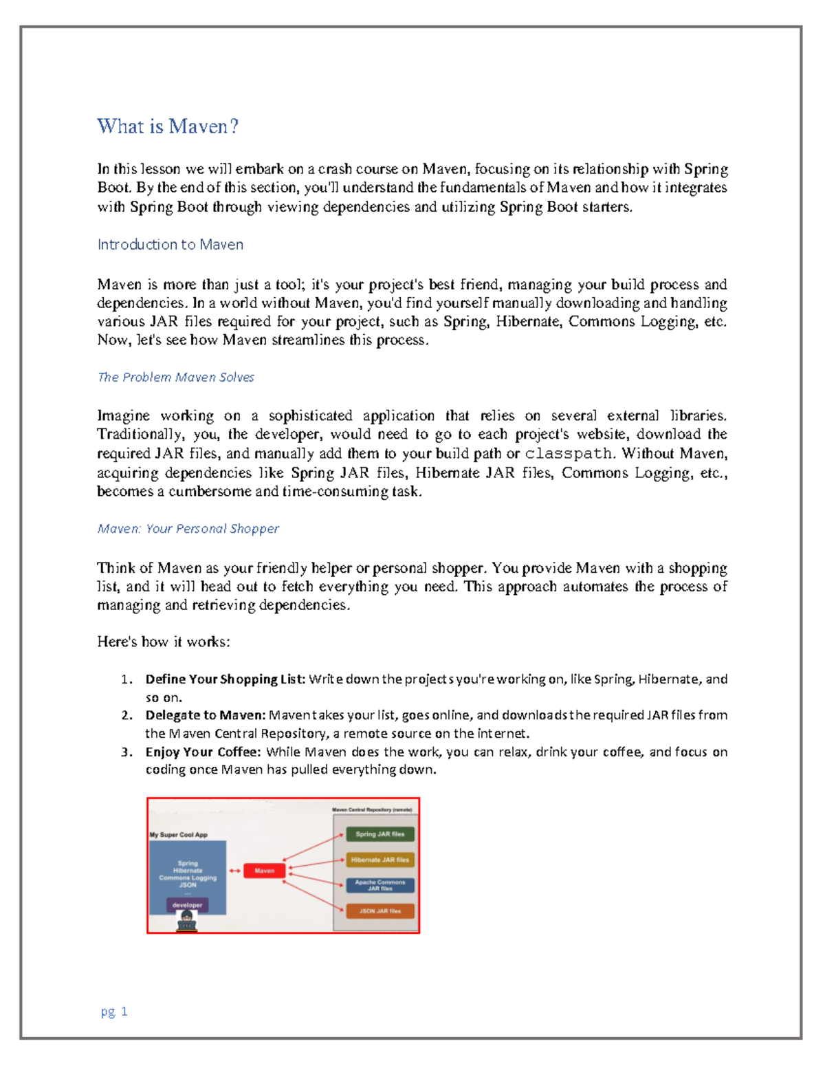 08. What is Maven - pg. 1 What is Maven? In this lesson we will embark ...