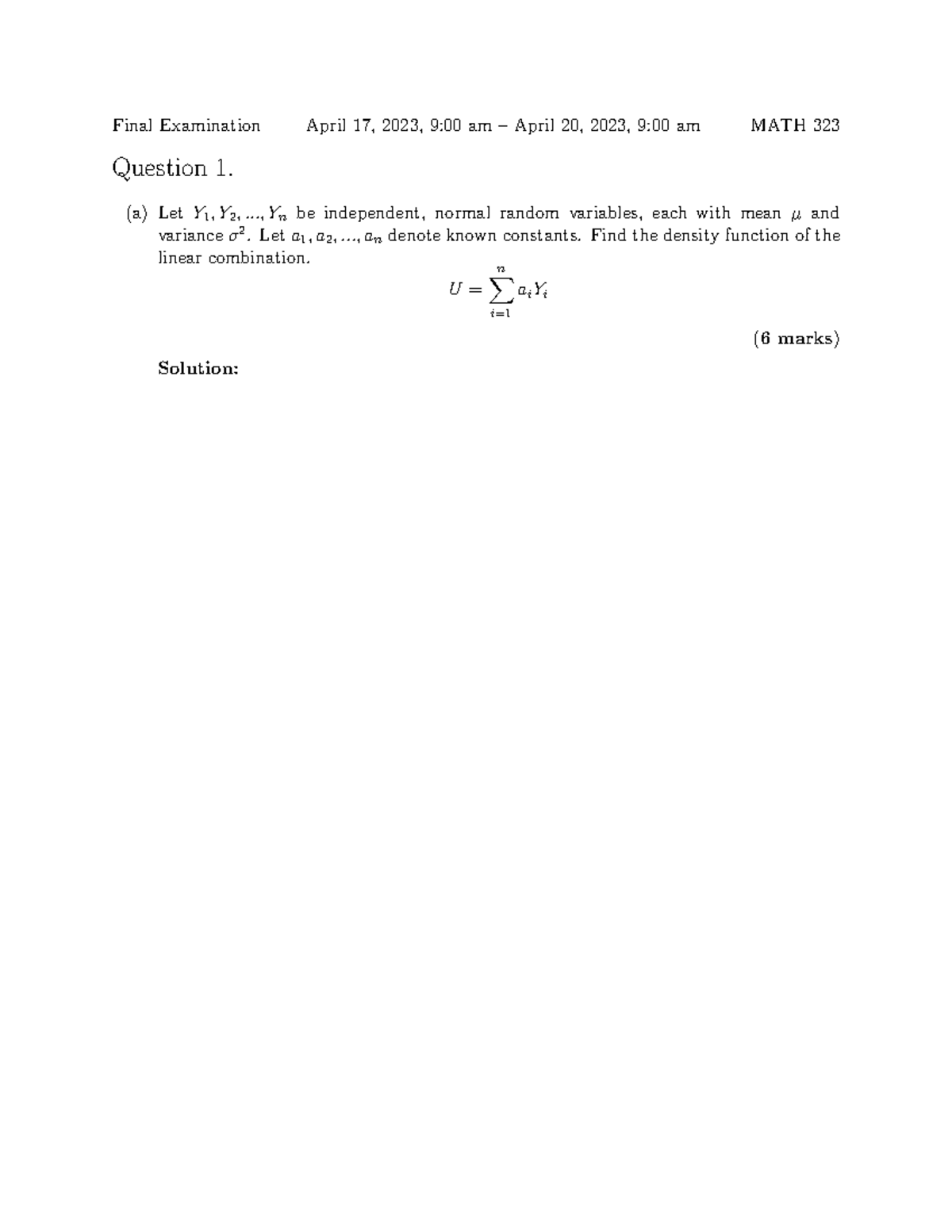 Question 1 - Q1 of final for MATH 323 - Final Examination April 17, 2023, 9:00 am – April 20 ...