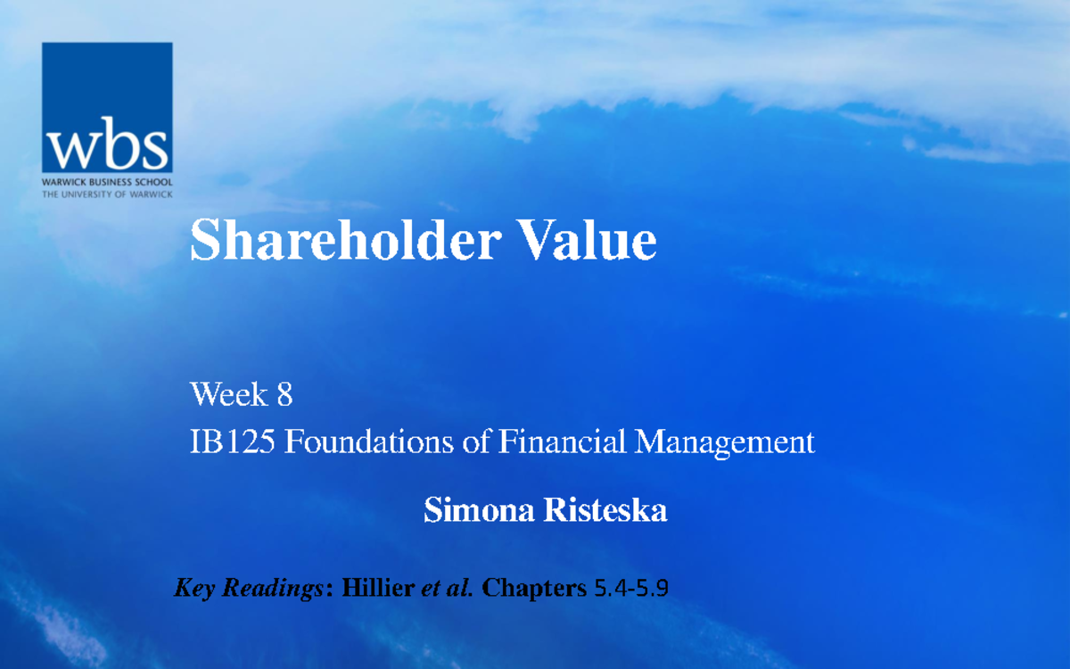Lecture-15 16 Shareholder Value - Shareholder Value Week 8 IB125 ...